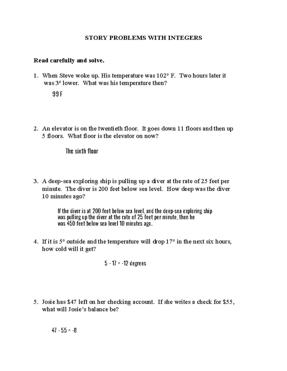 Integer Word Problems - STORY PROBLEMS WITH INTEGERS Read carefully and solve. When Steve woke ...