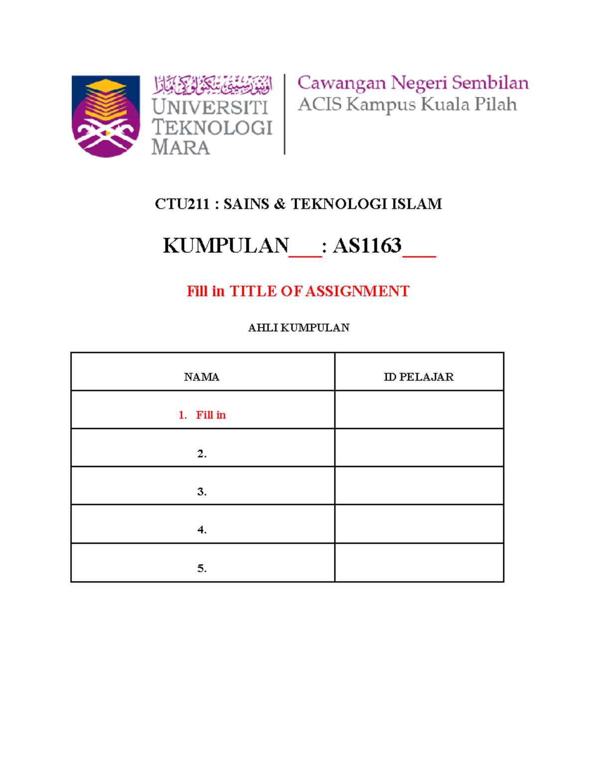 Kertas Kerja CTU 211 - CTU211 : SAINS & TEKNOLOGI ISLAM KUMPULAN___: AS1163___ Fill in TITLE OF ...