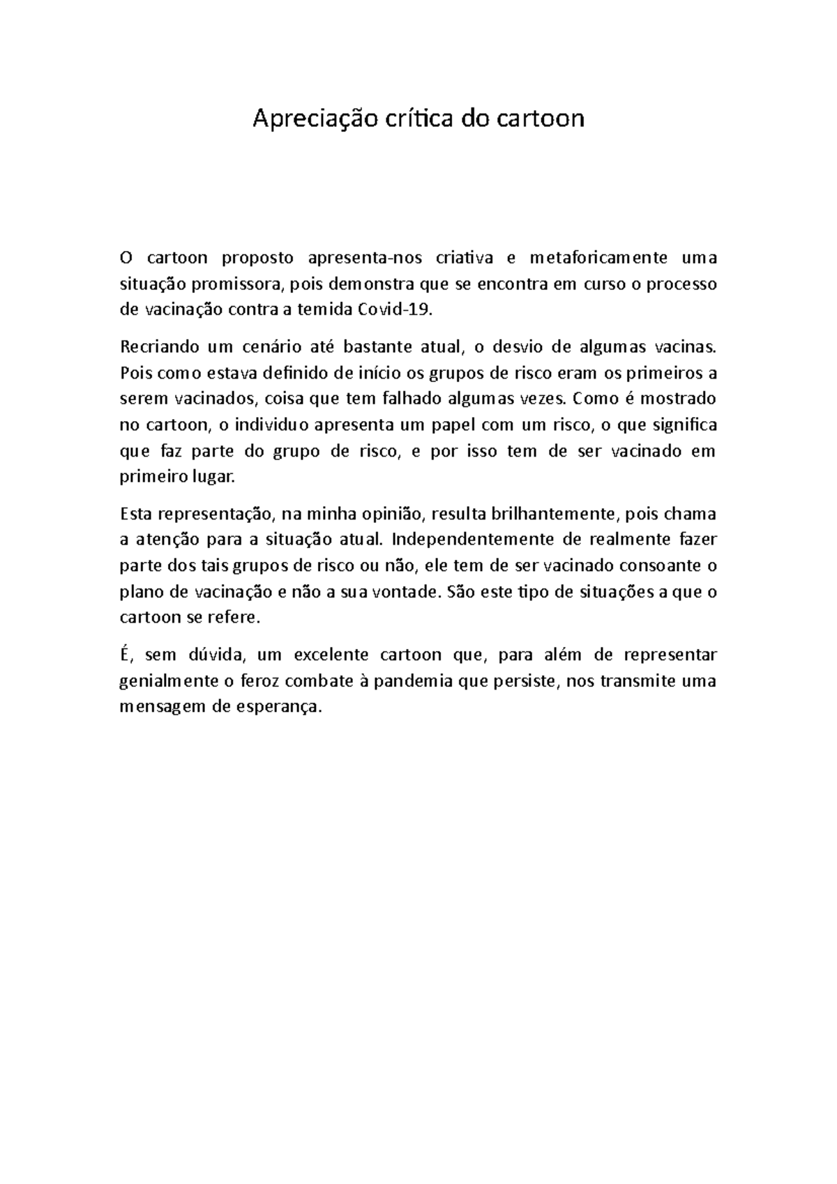 Apreciação crítica do cartoon - Apreciação crítica do cartoon O cartoon ...