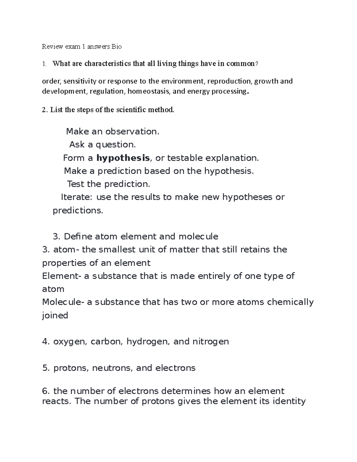 Review exam 1 answers Bio - ** List the steps of the scientific method ...