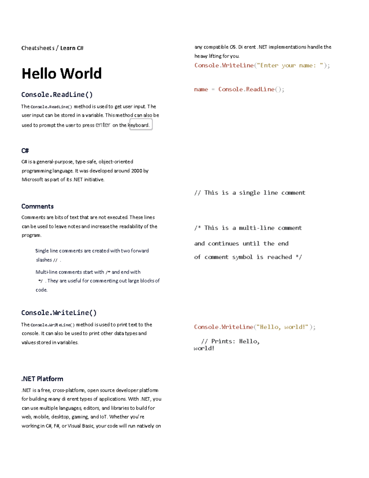 C# Language - Cheatsheets / Learn C# Hello World Console() The Console() method is used to get ...