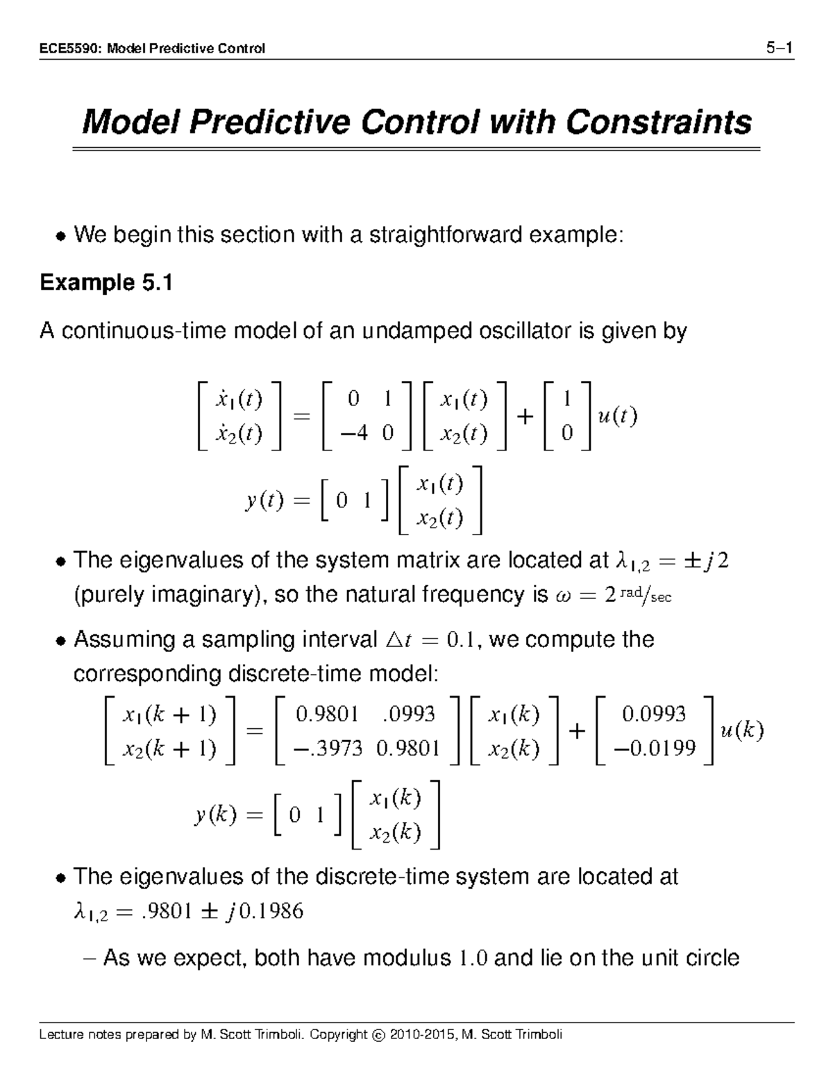 Model Predictive Control with Constraints - A continuous-time model of an undamped oscillator is ...