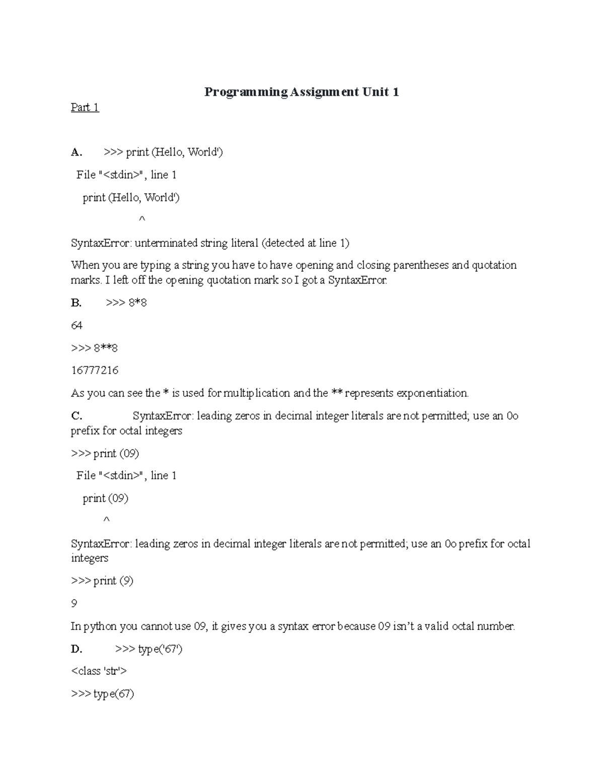 Programming Assignment Unit 1 - >>> print (Hello, World') File " ", - Studocu