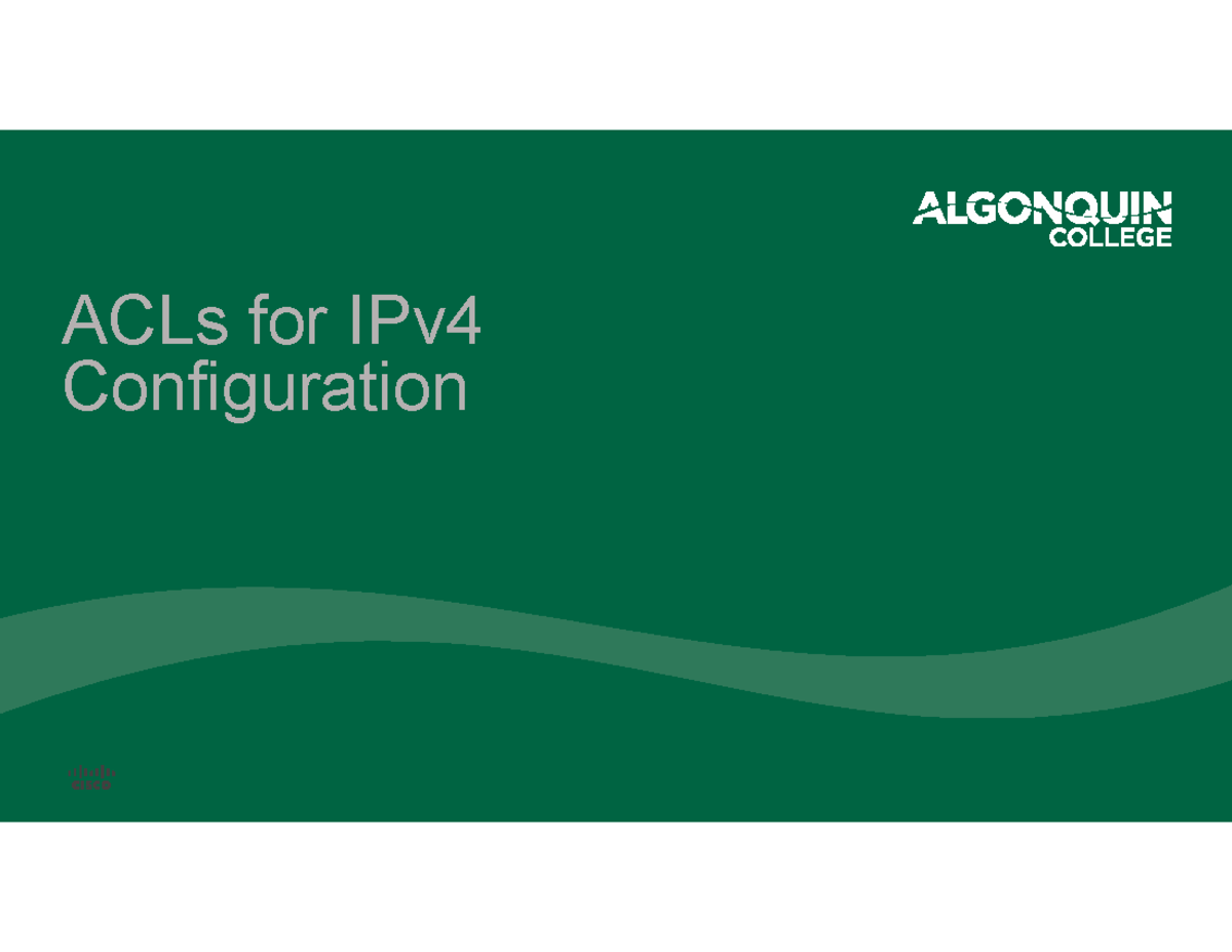 ACLs for IPv4 Configuration - ACLs for IPv Configuration Module Objectives Module Title: ACLs ...