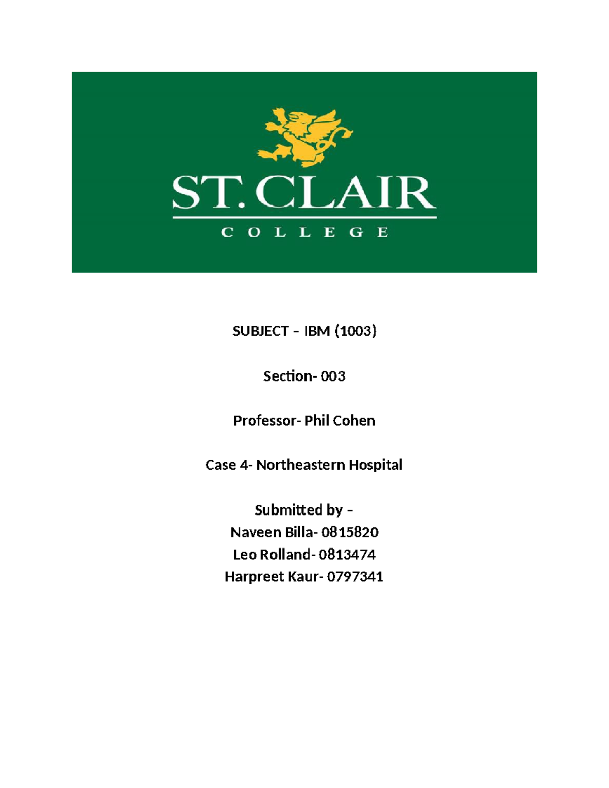 1003-Case 4 - 1003-Case 4 - SUBJECT – IBM (1003) Section- 003 Professor ...