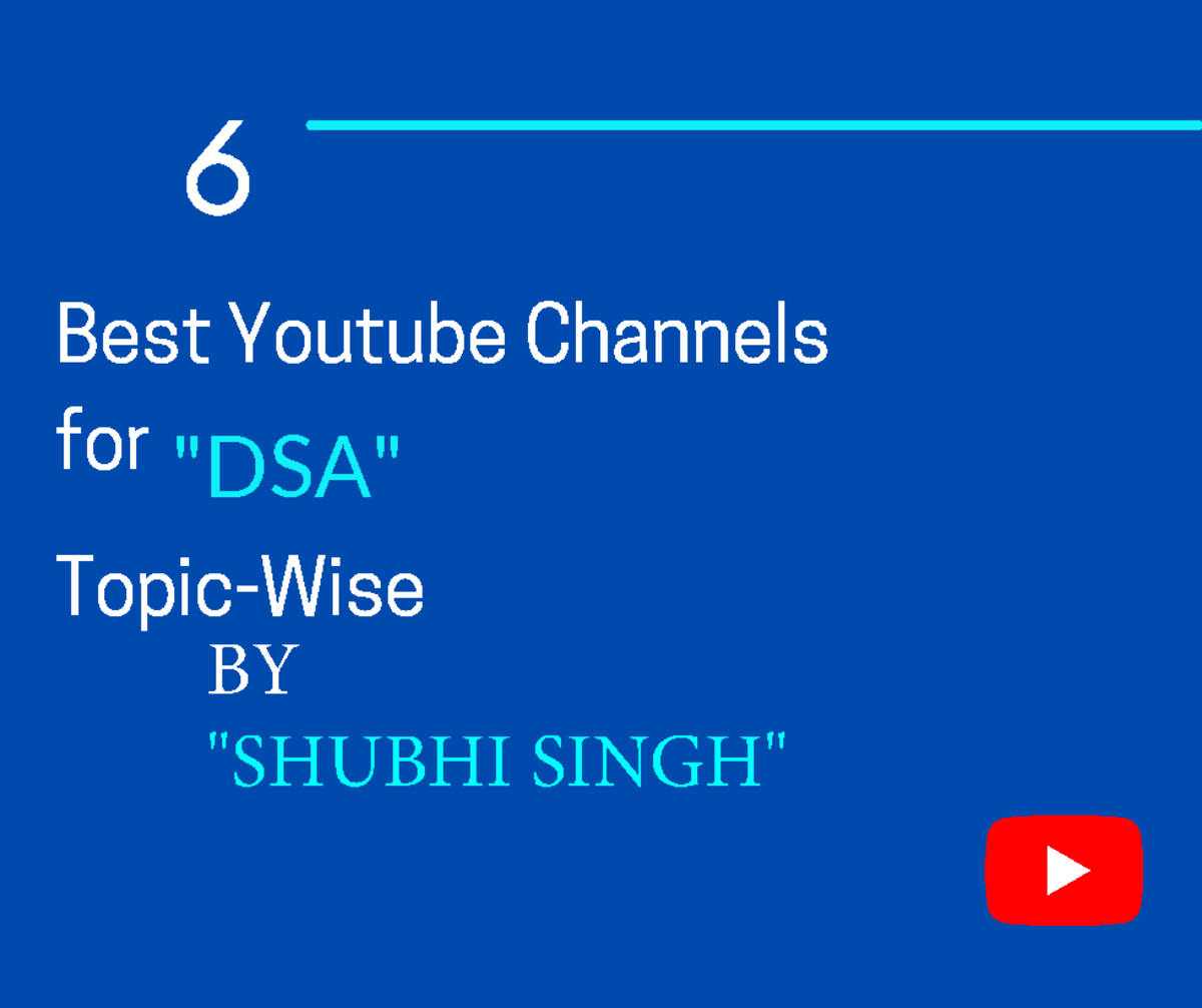 Youtube Channels for DSA - Best Youtube Channels for Topic-Wise "DSA ...