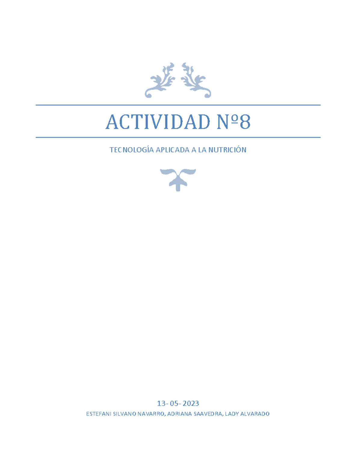 Práctica DE LA Sesión Nº 08 Tecno - ACTIVIDAD N∫ TECNOLOGÕA APLICADA A LA NUTRICI”N 13- 05- 2023 ...