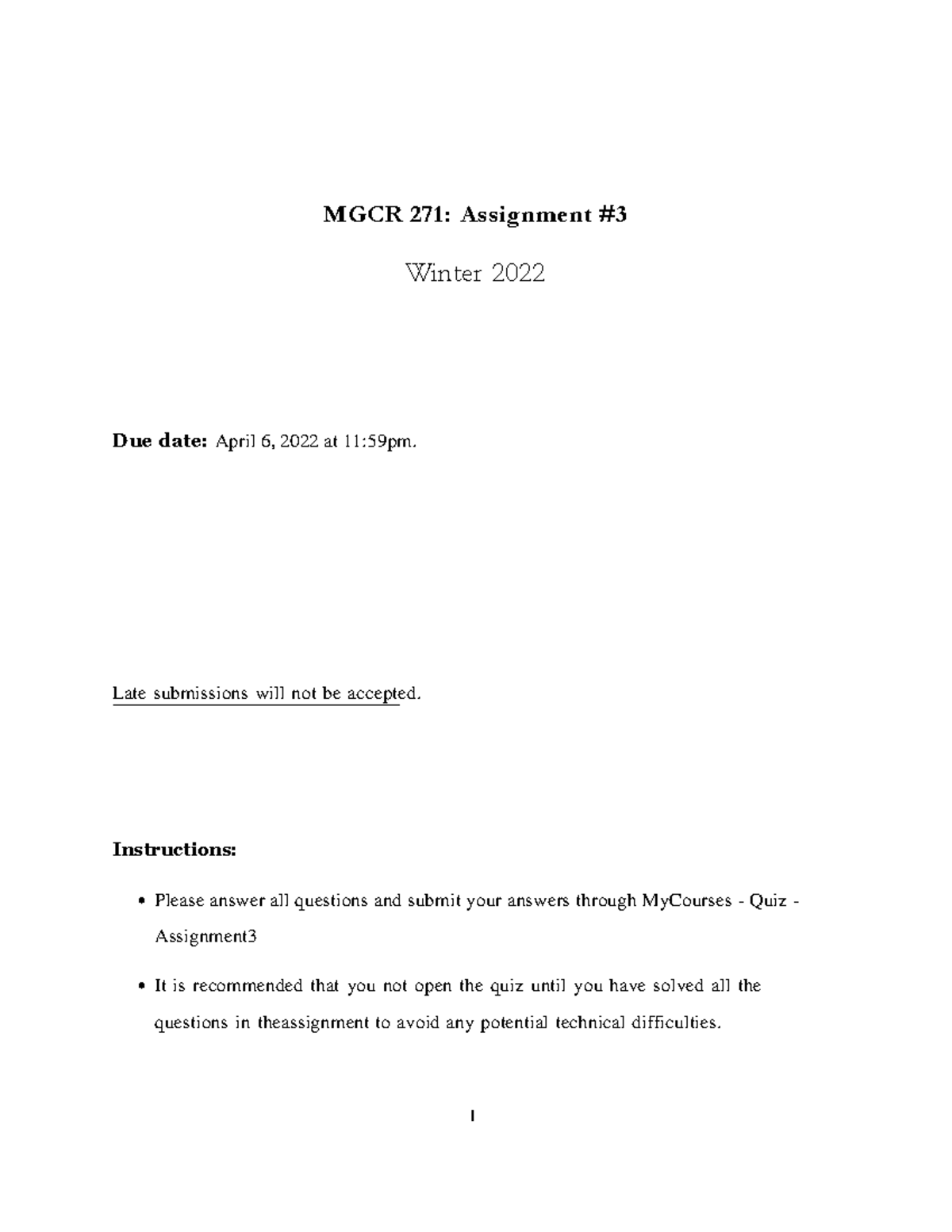 Assignment 3 W22 MGCR 271 - Copy - MGCR 271: Assignment Winter 2022 Due date: April 6, 2022 at ...
