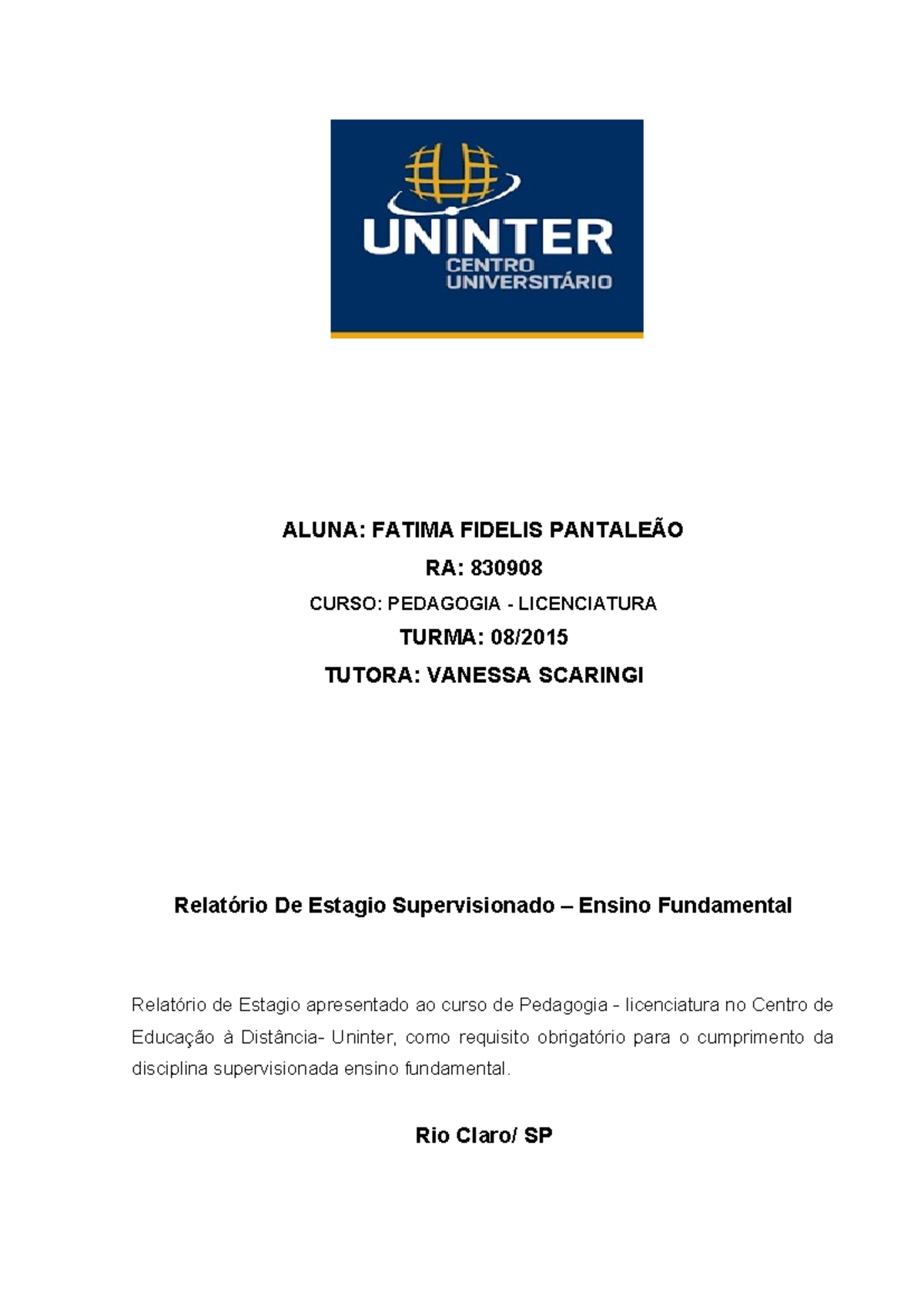 Uninter Relatório DE Estágio - ALUNA: FATIMA FIDELIS PANTALEÃO RA ...