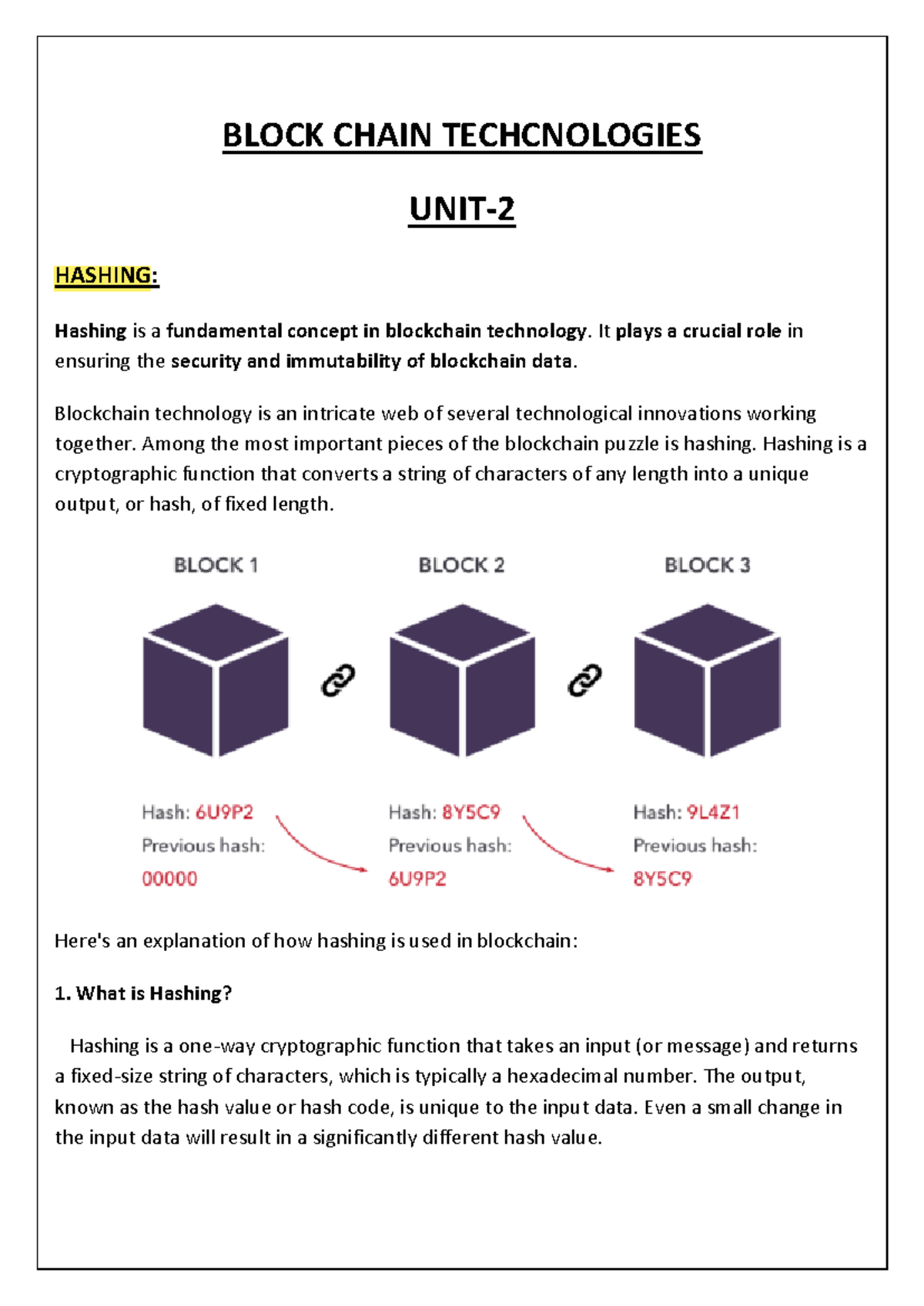 Block Chain UNIT-2 - ONCE CHECK INTO IT - BLOCK CHAIN TECHCNOLOGIES UNIT- HASHING: Hashing is a ...