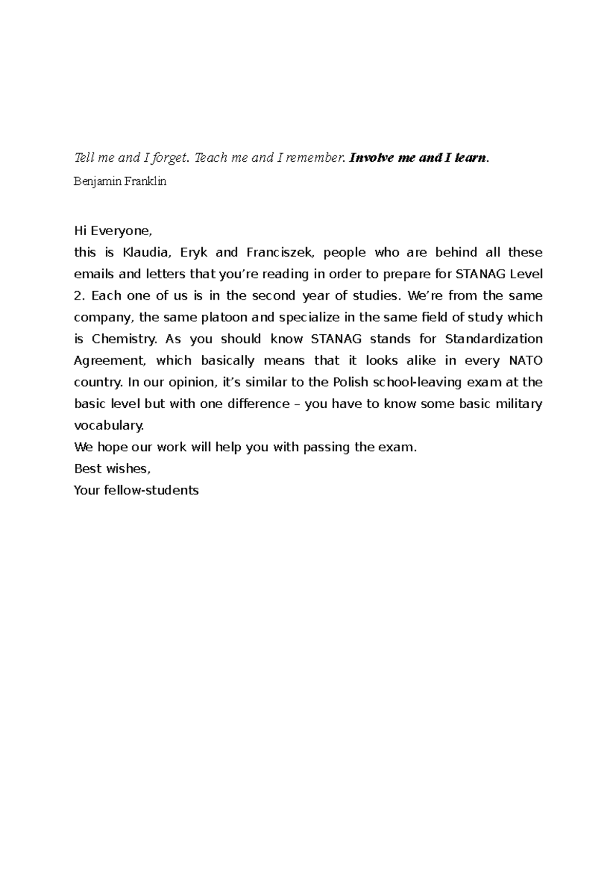 Project informal letters stanag 2 en - Tell me and I forget. Teach me ...