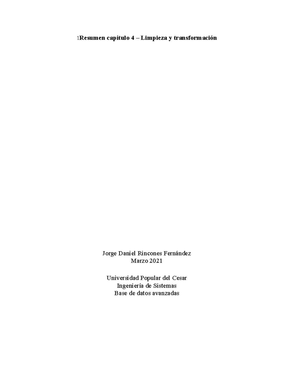 Resumen capítulo 4 - copia - 1 Resumen capítulo 4 – Limpieza y ...