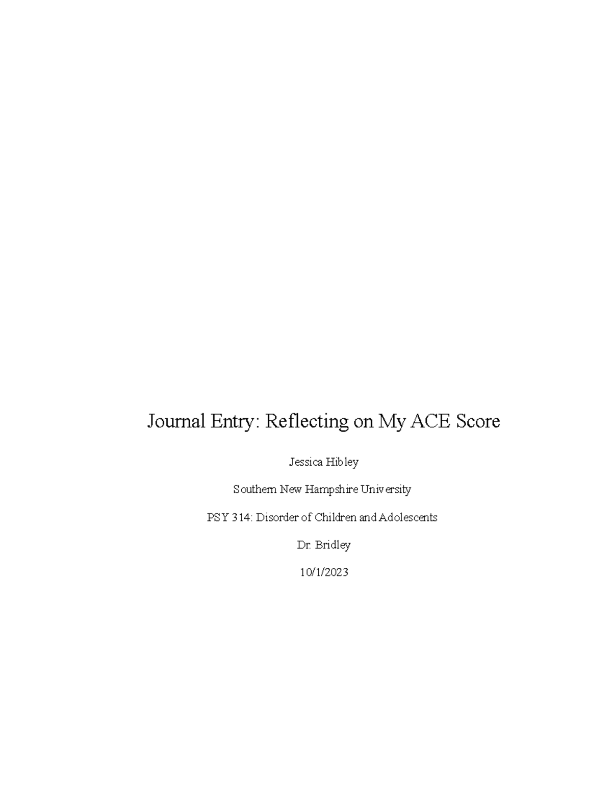 PSY 314 Journal Module 5 - Journal Entry: Reflecting on My ACE Score ...