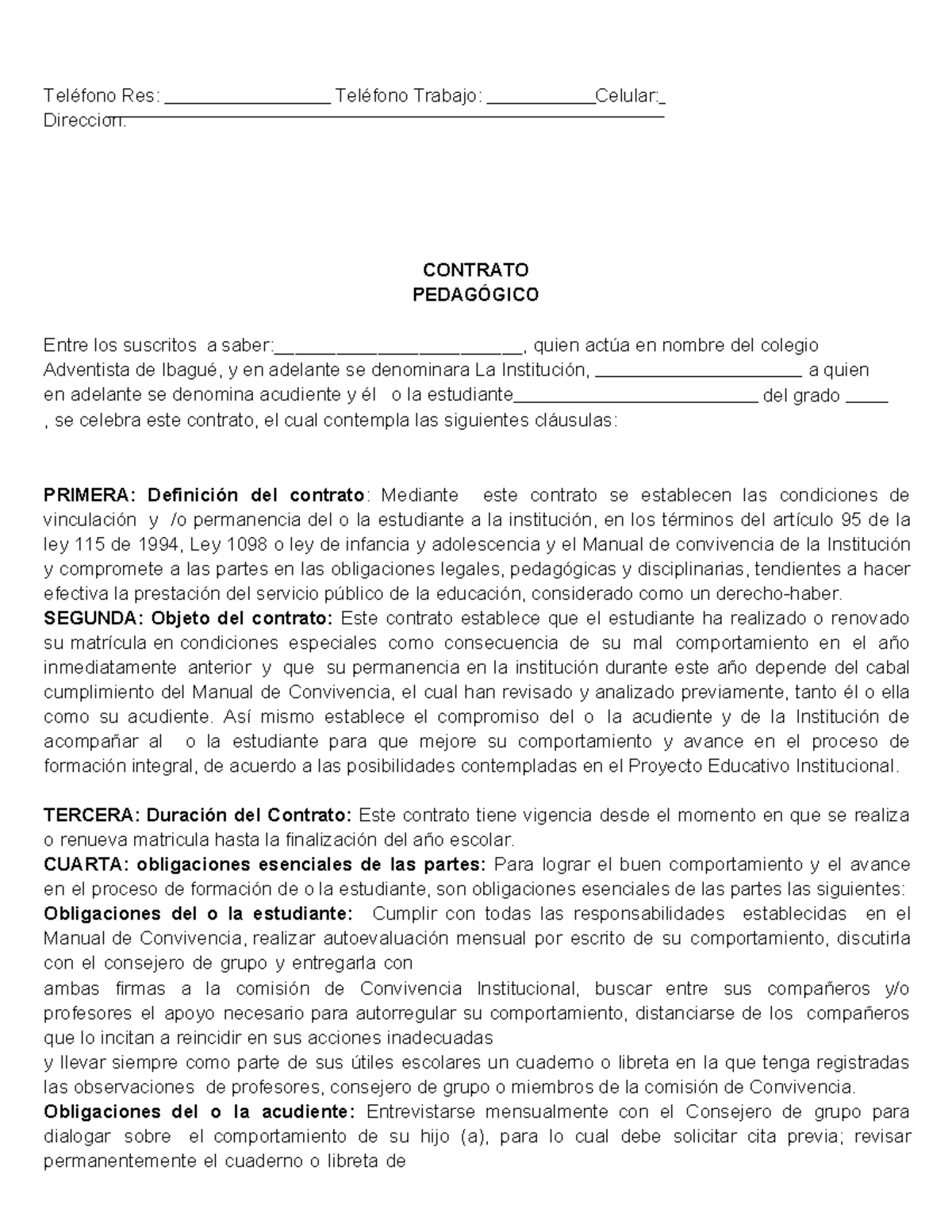 Contrato pedagogico disciplinario bueno ojo - Teléfono Res: Teléfono ... Contrato pedagogico disciplinario bueno ojo - Teléfono Res: Teléfono ...