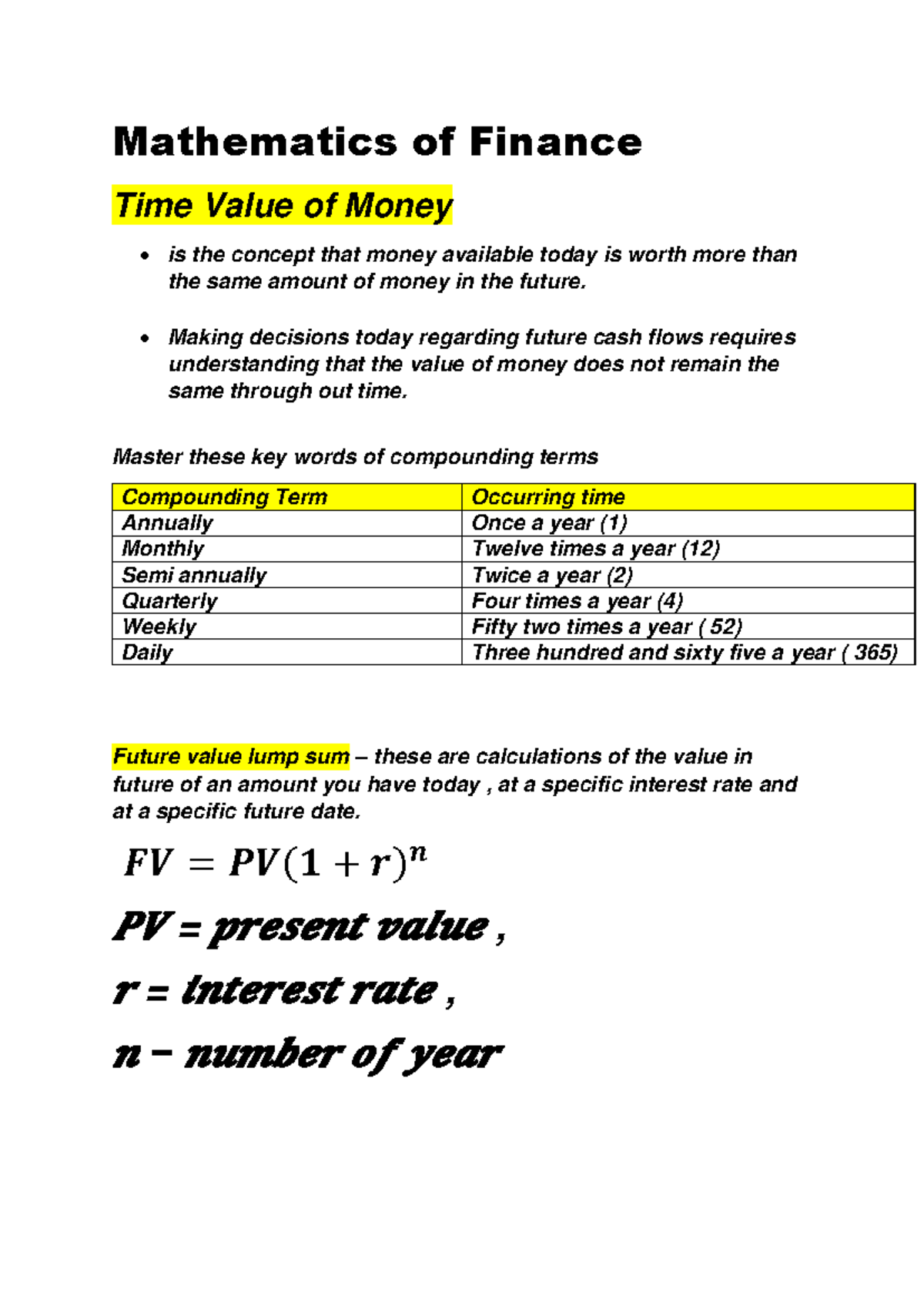 Mathematics of Finance - Mathematics of Finance Time Value of Money is ...