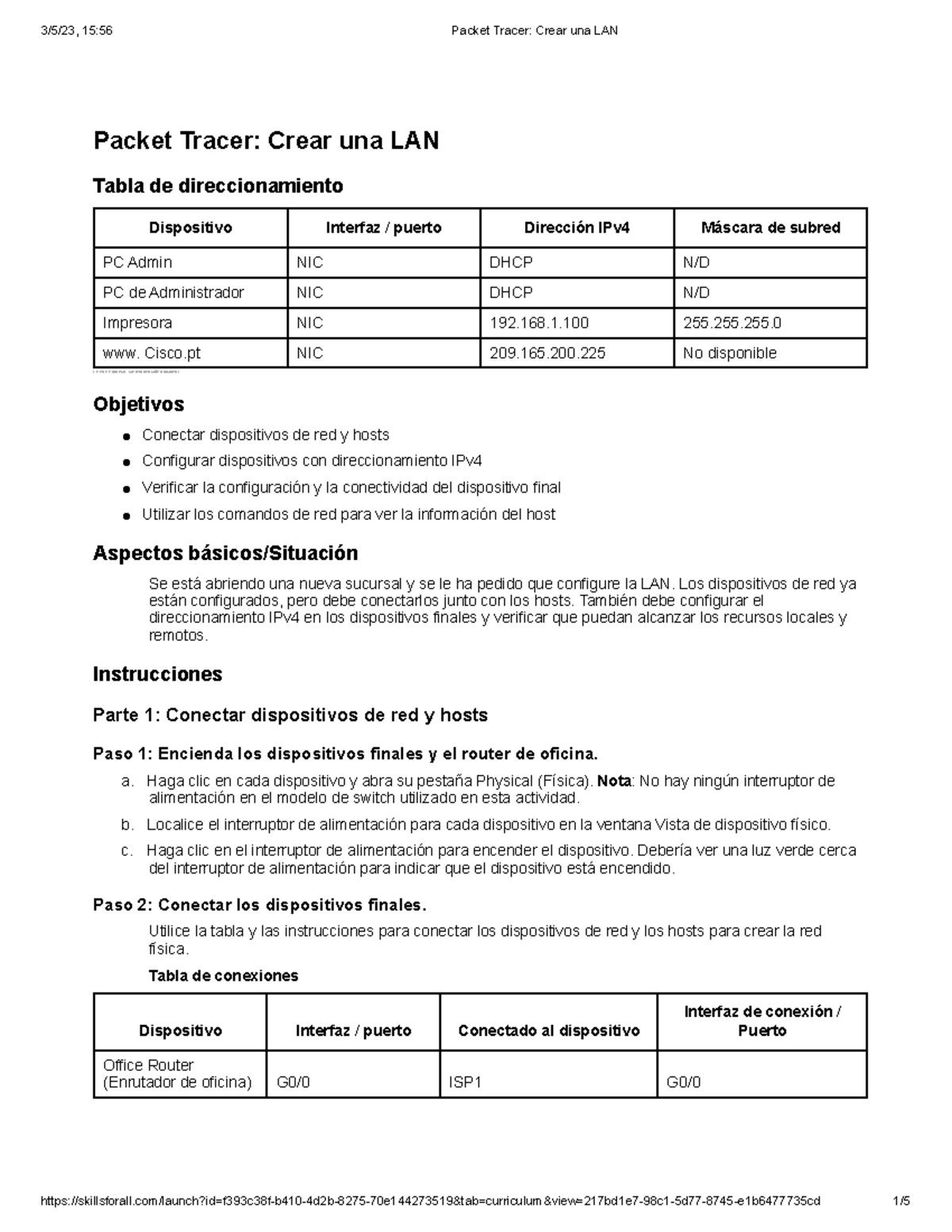 Cisco - Packet Tracer: Crear una LAN Tabla de direccionamiento Dispositivo Interfaz / puerto ...
