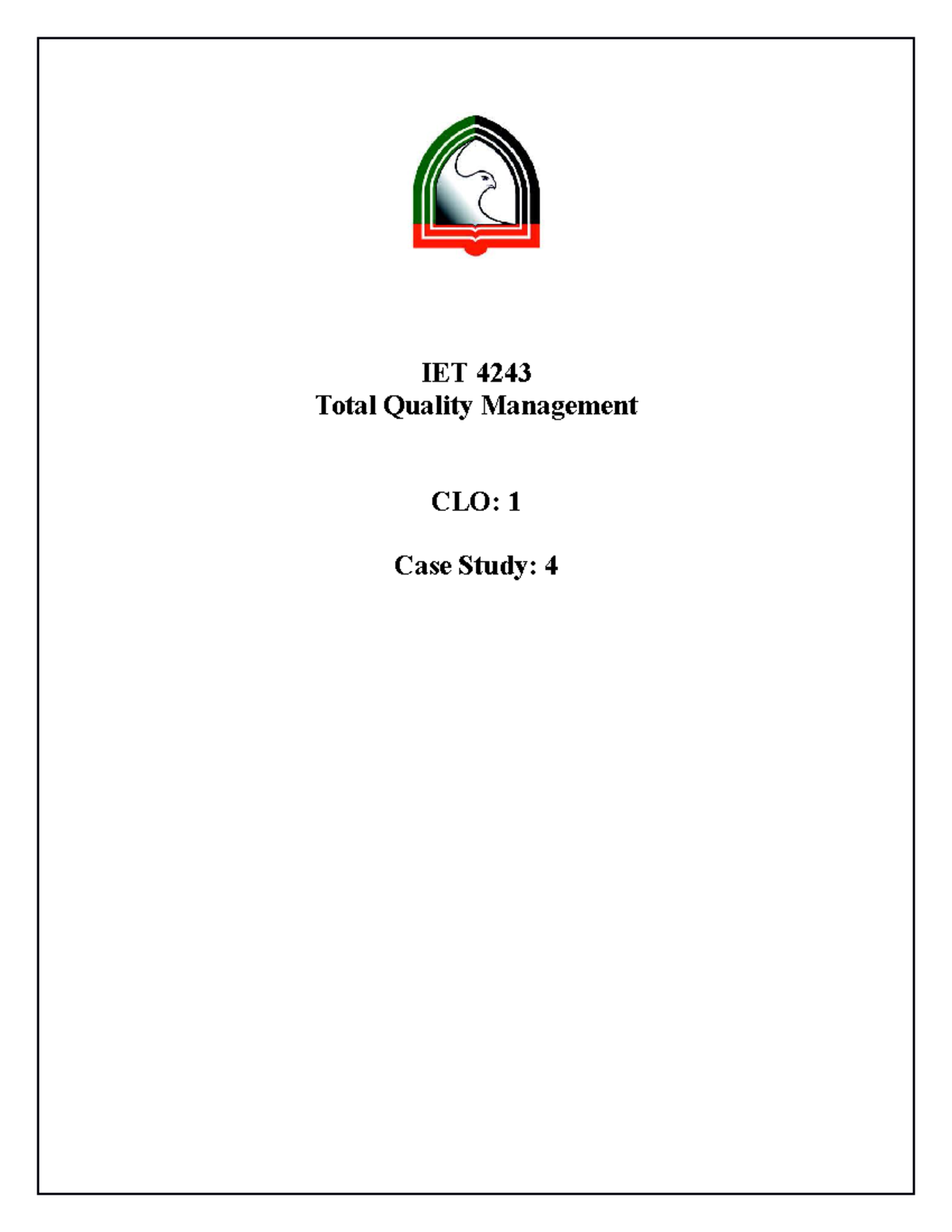 Case Study 4 Google - IET 4243 Total Quality Management CLO: 1 Case Study: 4 Table of Contents ...