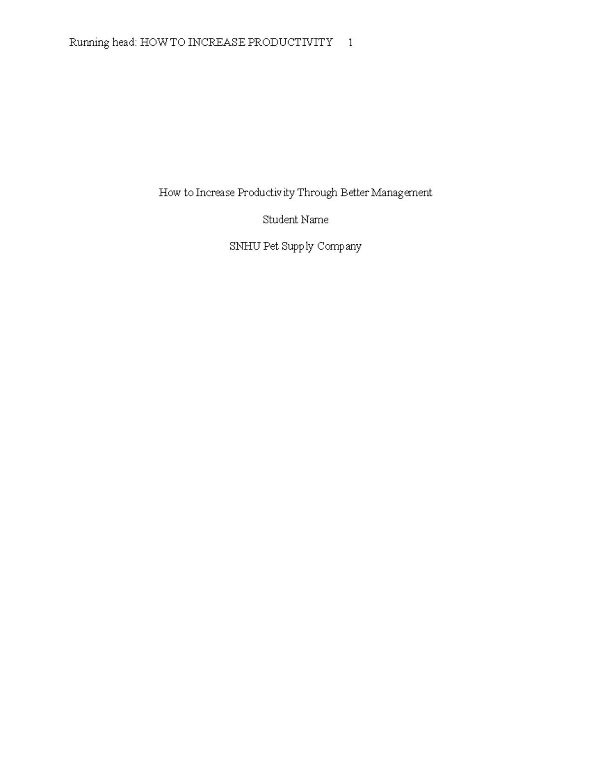 BUS 210 2-3 Assignment Example-3-1 - Running head: HOW TO INCREASE ...
