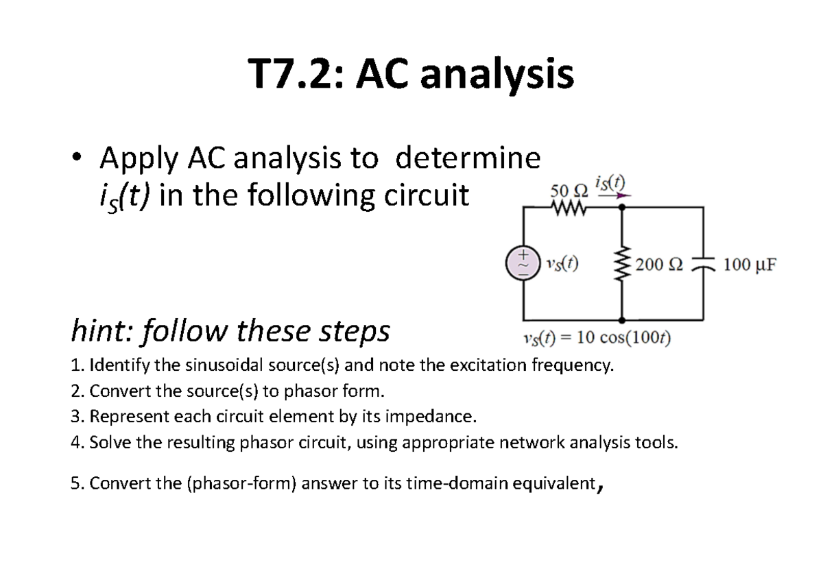MA2009 - tutorials v12 - nil - MA2009 - T7: AC analysis • Apply AC analysis to determine i S (t ...