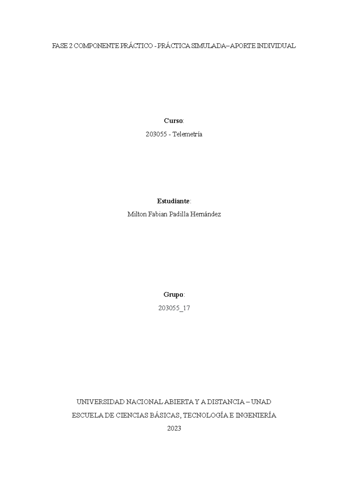 Componente practico telemetria milton - FASE 2 COMPONENTE PRÁCTICO - PRÁCTICA SIMULADA– APORTE ...