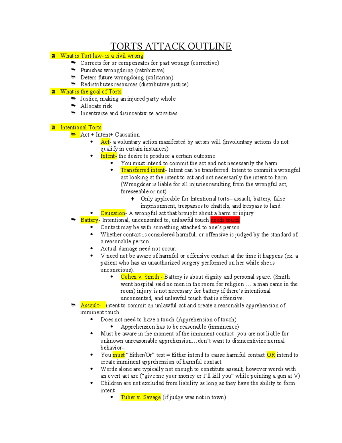 Torts Attack Outline - TORTS ATTACK OUTLINE What is Tort law- is a civil wrong Corrects for or ...
