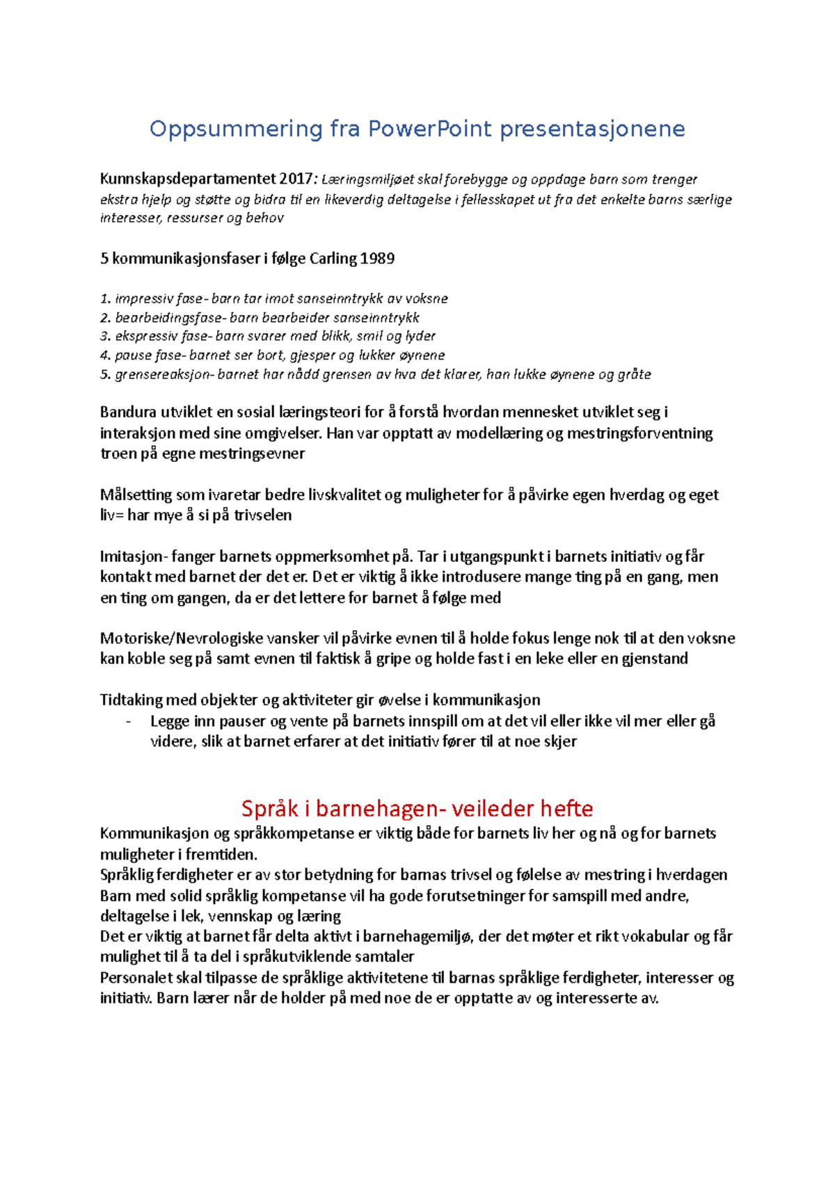 Oppsummering fra Power Point presentasjonene - Oppsummering fra PowerPoint presentasjonene - Studocu