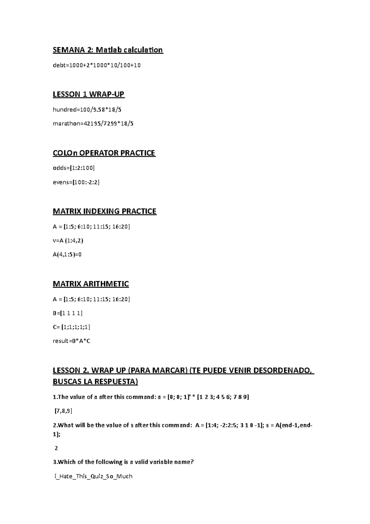 Todo-matlab - SEMANA 2: Matlab calculation debt=1000+2100010/100+ LESSON 1 WRAP-UP hundred=100 ...