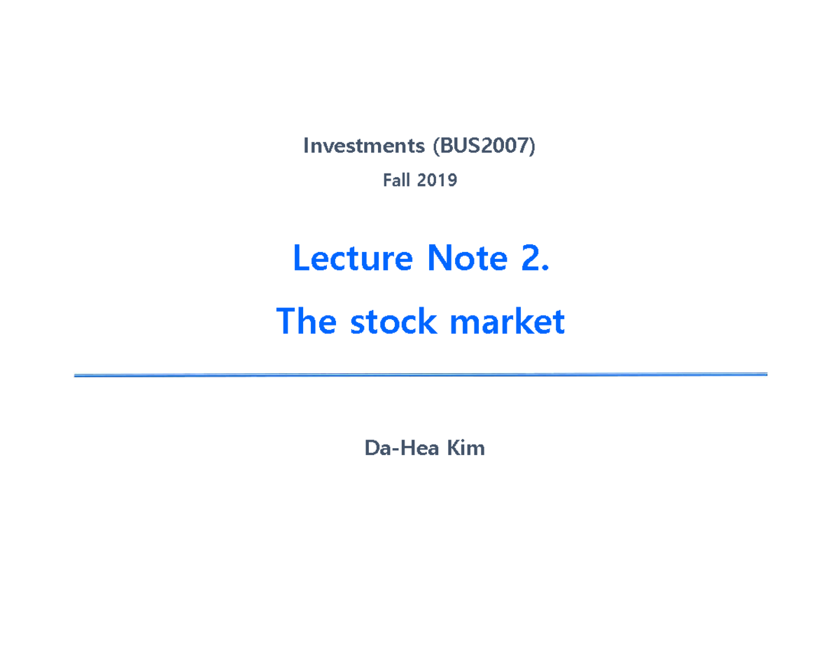Lecture Note 2 The stock market - Lecture Note 2. The stock market ...