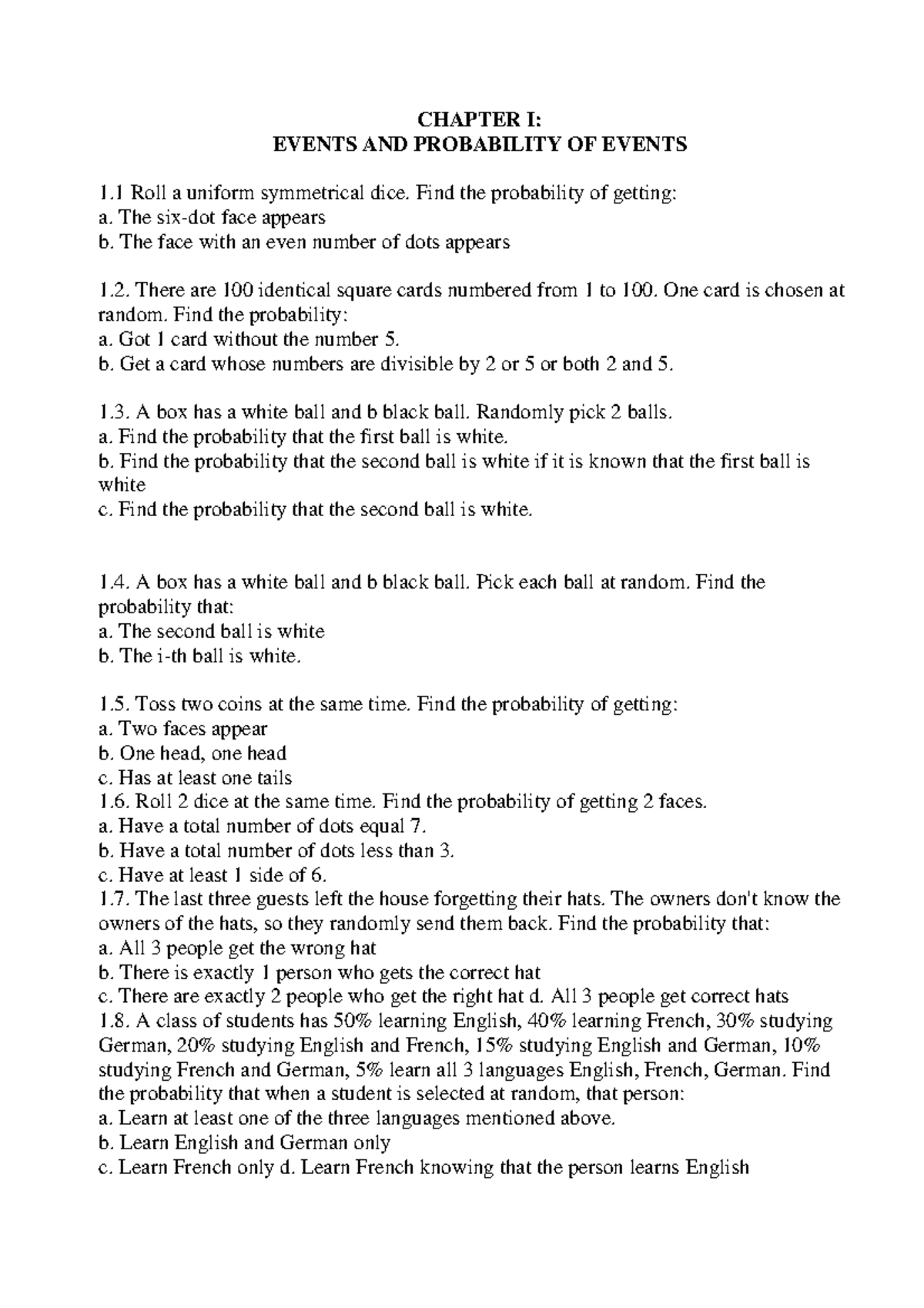 Exercise Chap1 2 3 - CHAPTER I: EVENTS AND PROBABILITY OF EVENTS 1 Roll a uniform symmetrical ...
