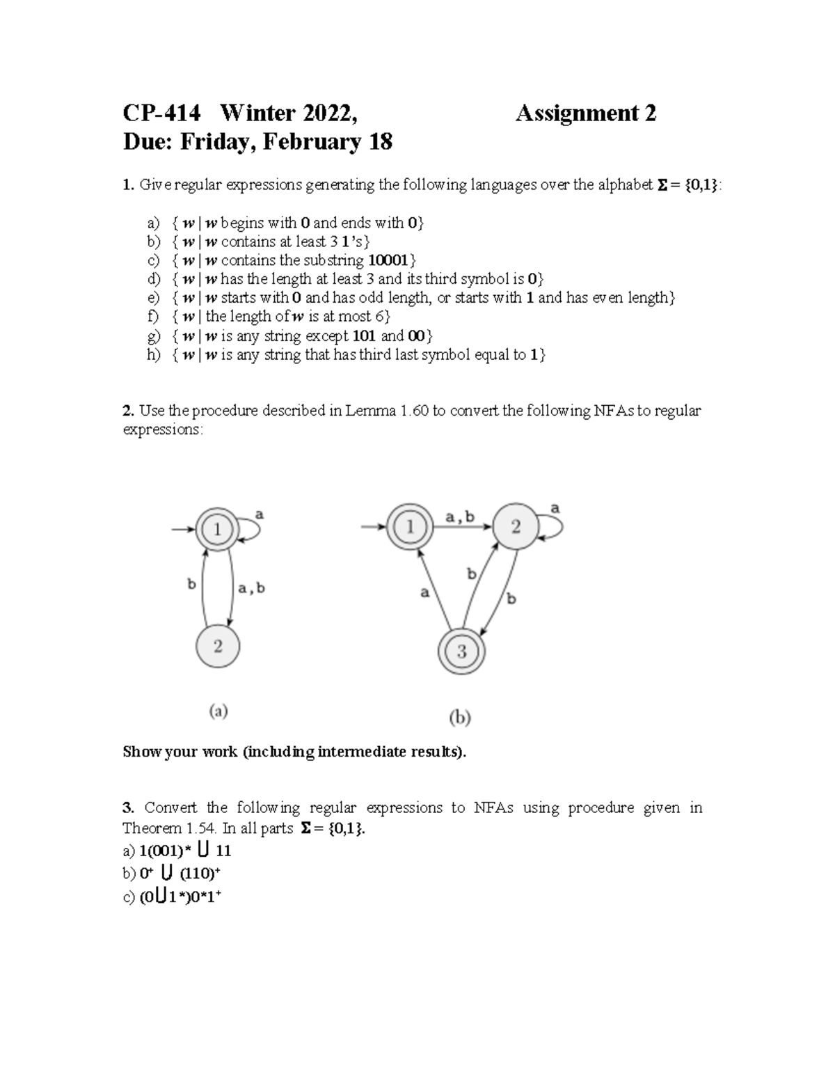 A2 CP414 W2022 - CP-414 Winter 2022, Assignment 2 Due: Friday, February 18 Give regular ...