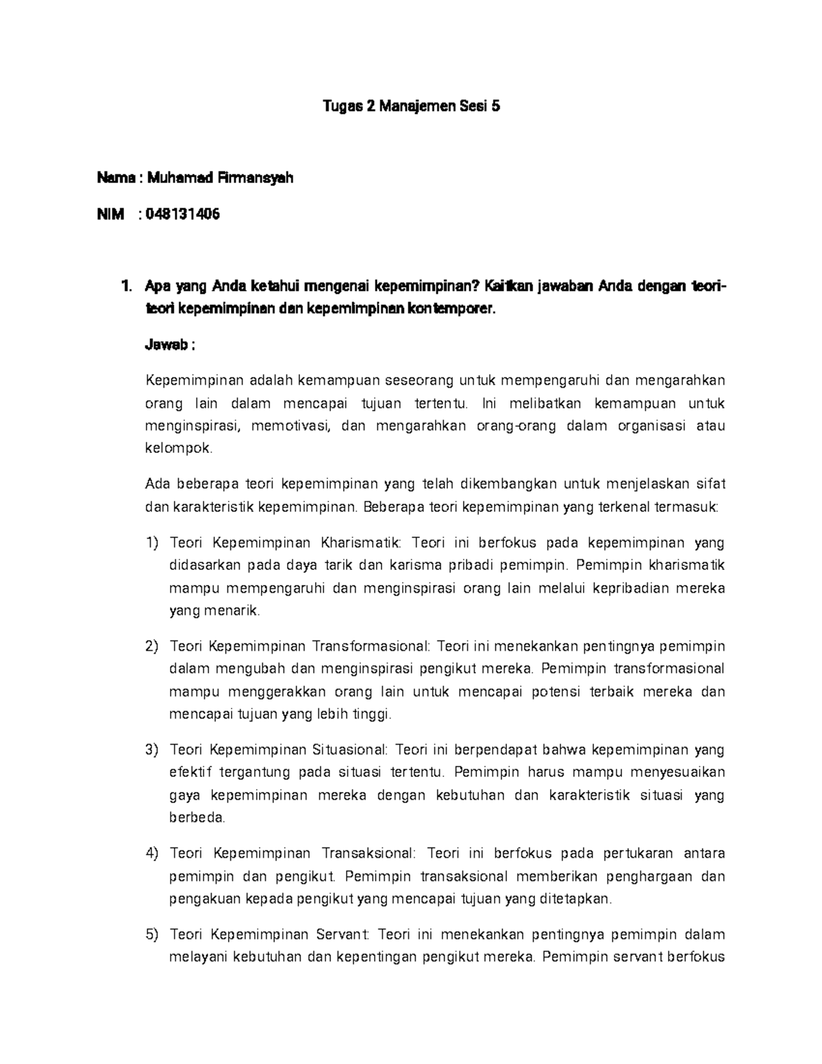 Tugas 2 Manajemen-Muhamad Firmansyah 048131406 - Tugas 2 ManajemenSesi 5 Nama:MuhamadFirmansyah ...