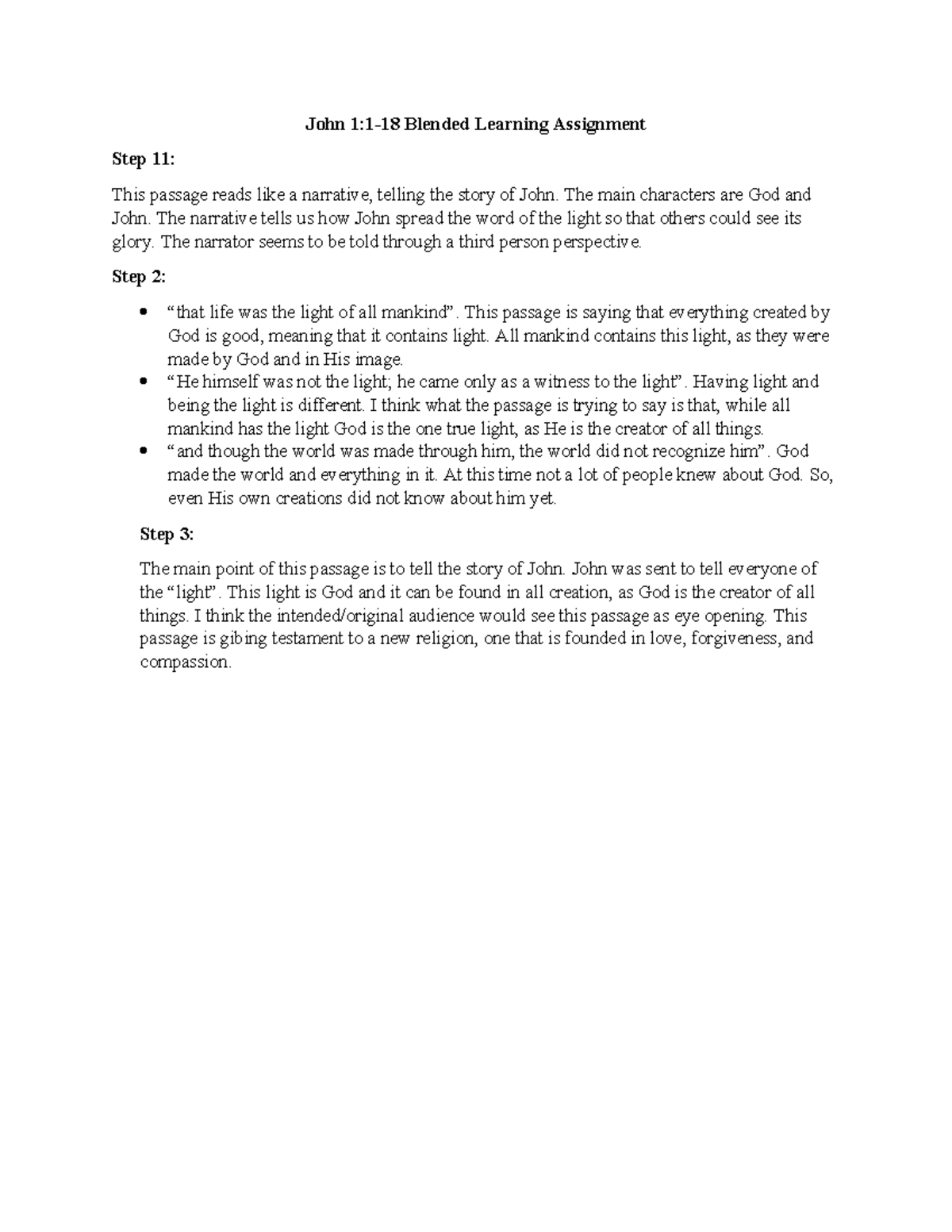 John 1 - John 1 - John 1:1-18 Blended Learning Assignment Step 11: This passage reads like a ...