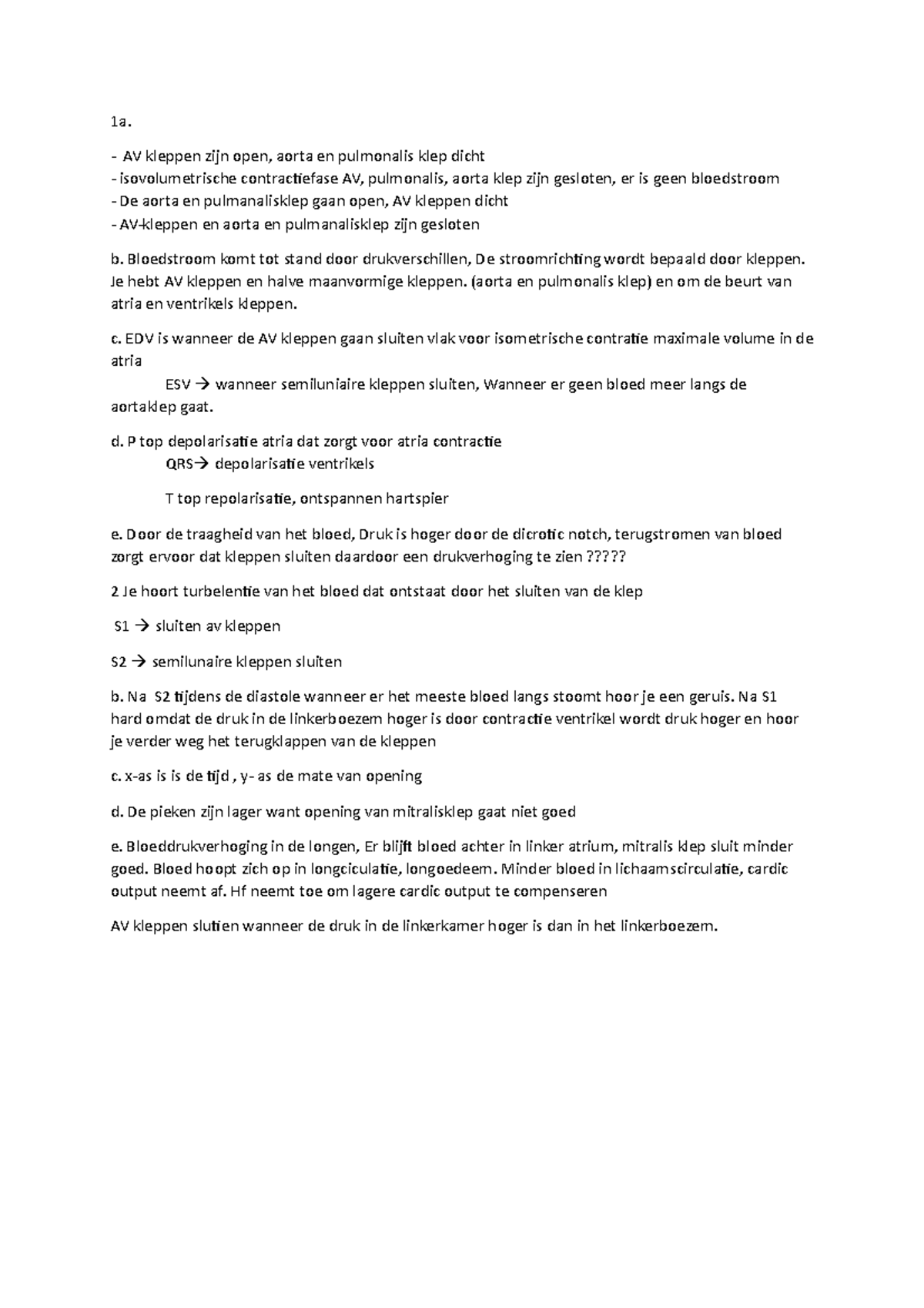 WG 1 - WG 1 antwoorden - 1a. AV kleppen zijn open, aorta en pulmonalis ...