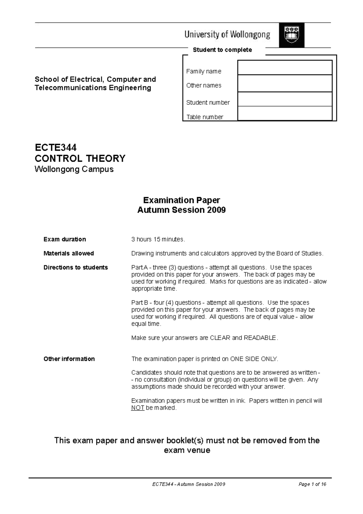 Exam 2009, questions - Student to complete Family name School of ...