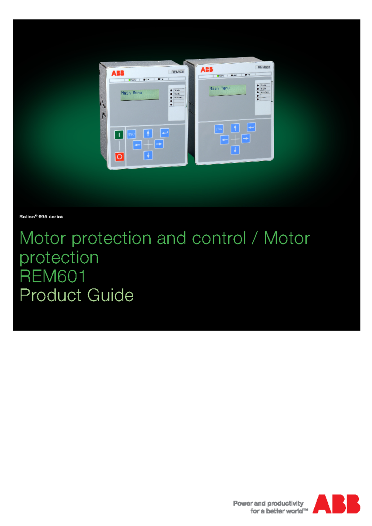 REM601 pg 1MDB07216-YN ENa - RelionRelion® 605 series® 605 series Motor ...