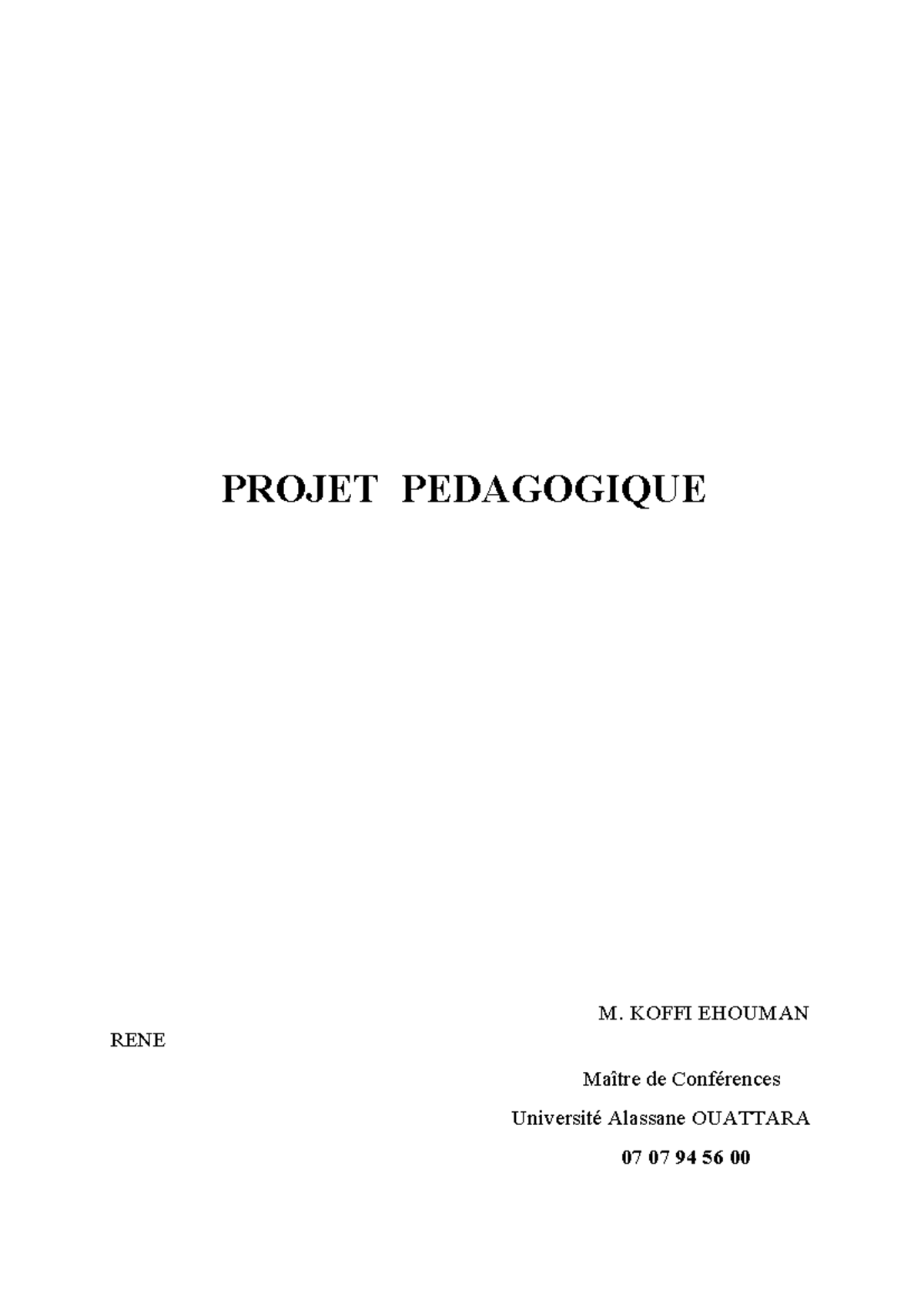 Projet Pedagogique - explication de cours - PROJET PEDAGOGIQUE M. KOFFI ...