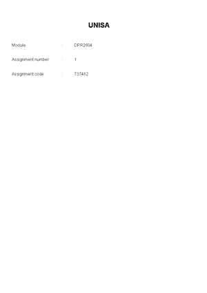 DPR2603,Assignment 1 - DPR2603 - UNISA Module : DPR Assignment number : 1 Assignment code ...