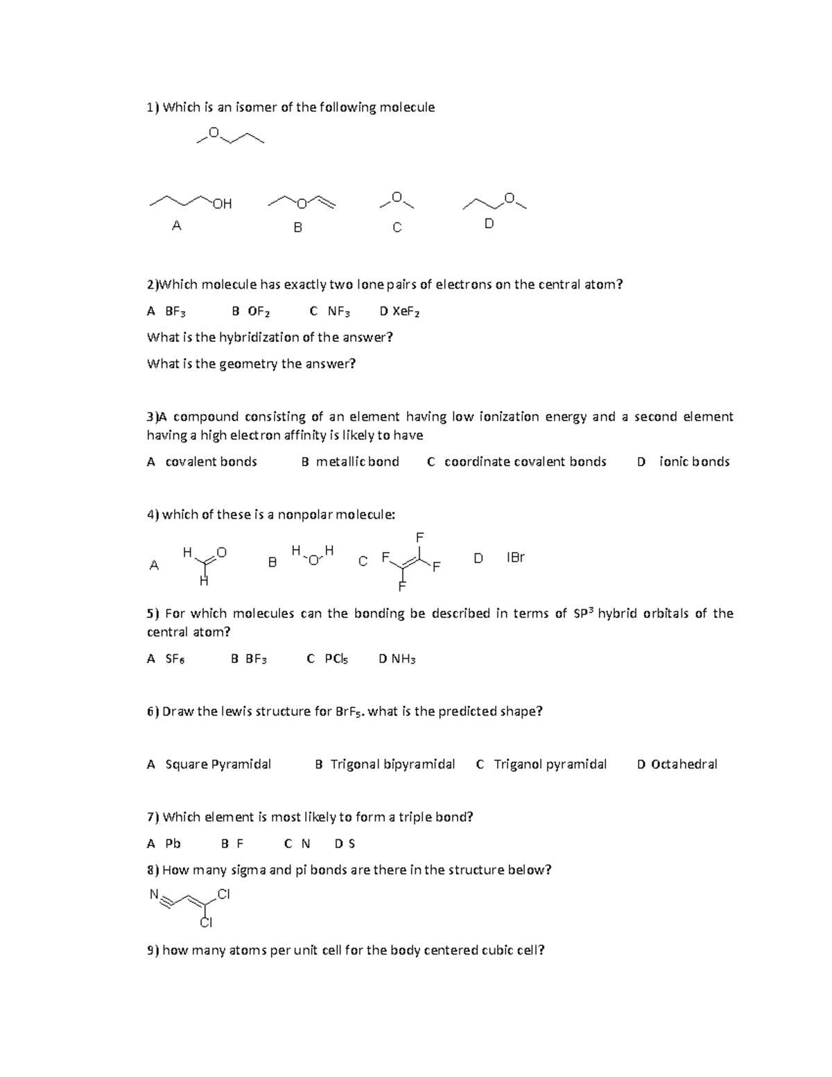 Practice questions chapters 9-12 - Which is an isomer of the following ...