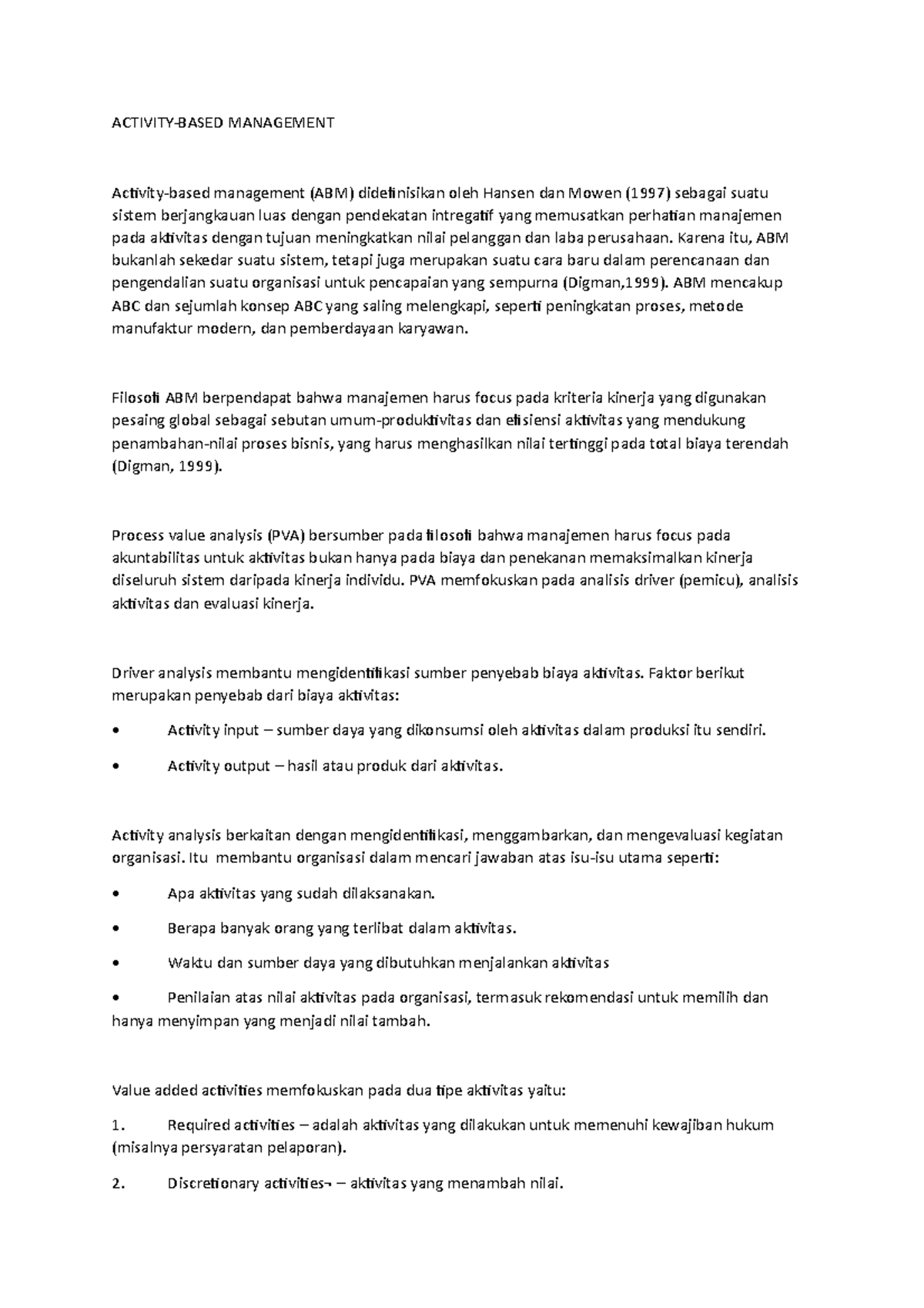 Activity - ACTIVITY-BASED MANAGEMENT Activity-based management (ABM) didefinisikan oleh Hansen ...