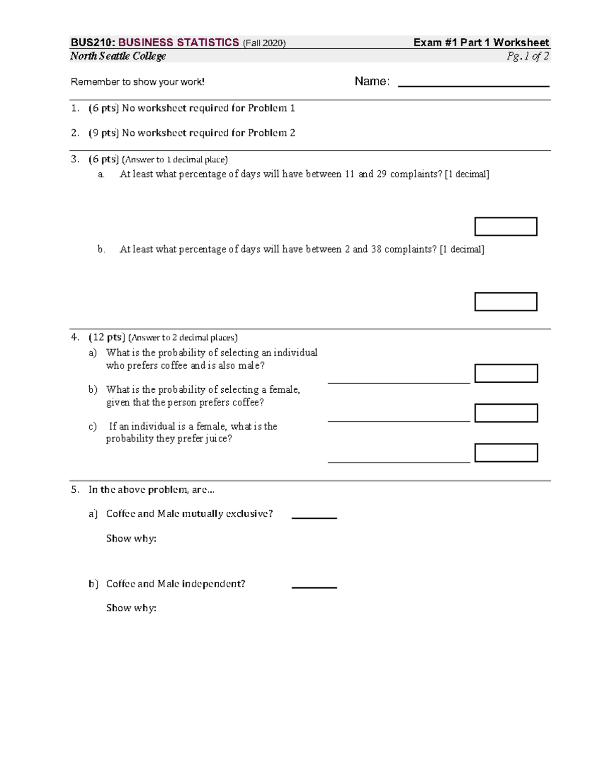 Test 1 pt1 Fall20 Worksheet - BUS210: BUSINESS STATISTICS (Fall 2020 ...