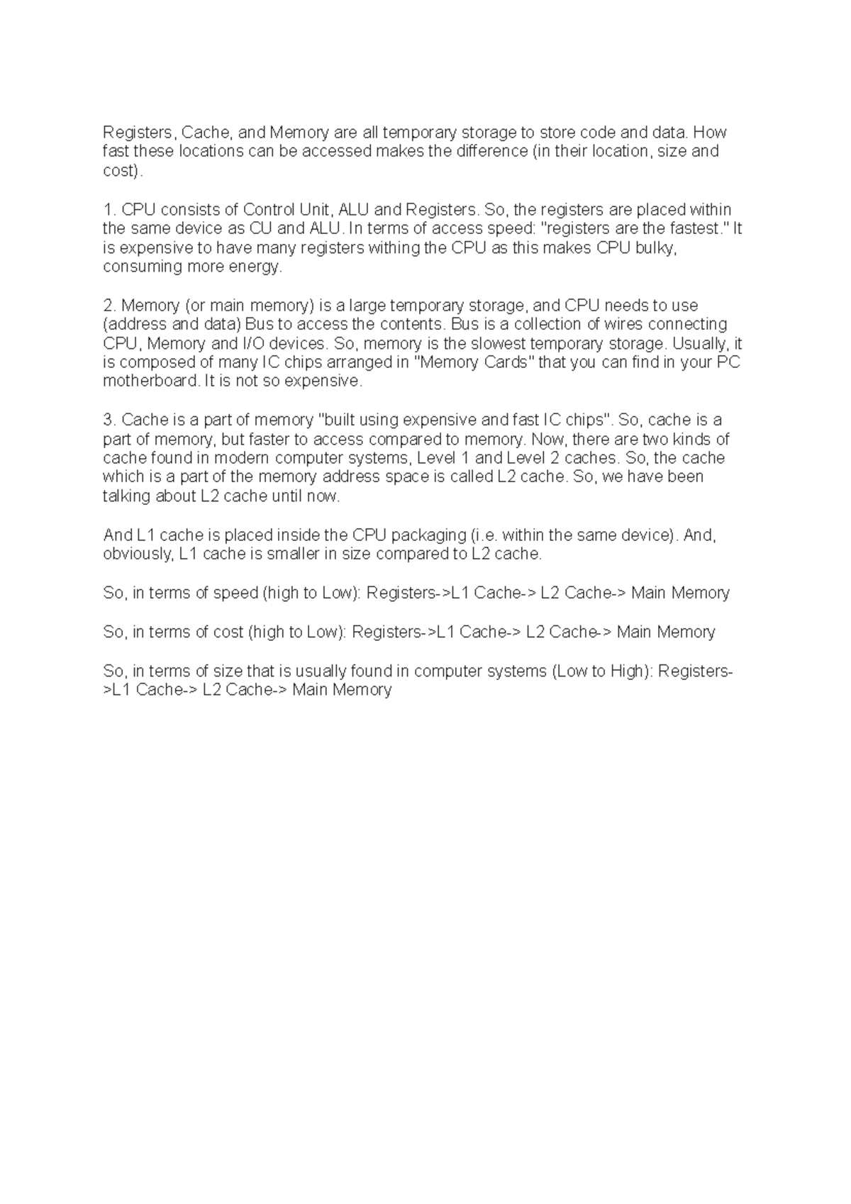 Register,cache,memory - Registers, Cache, and Memory are all temporary ...