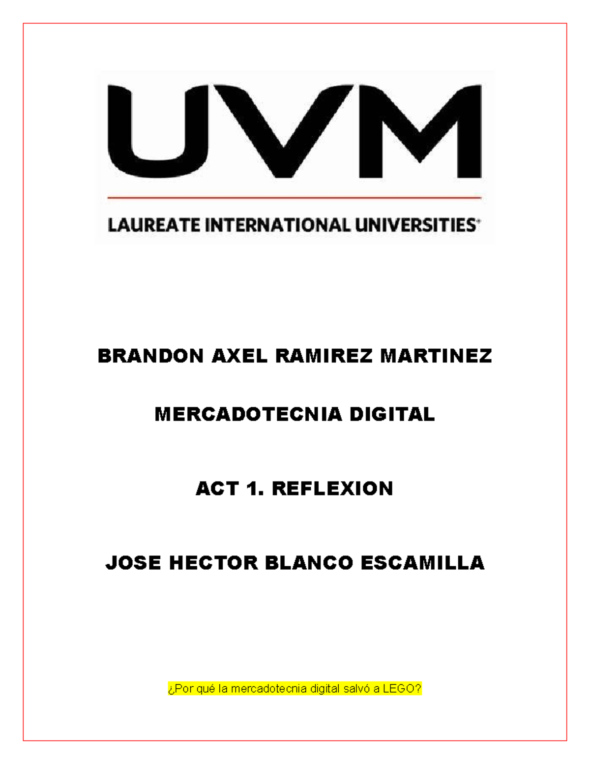 ACT1- Reflexion - act - BRANDON AXEL RAMIREZ MARTINEZ MERCADOTECNIA DIGITAL ACT 1. REFLEXION ...