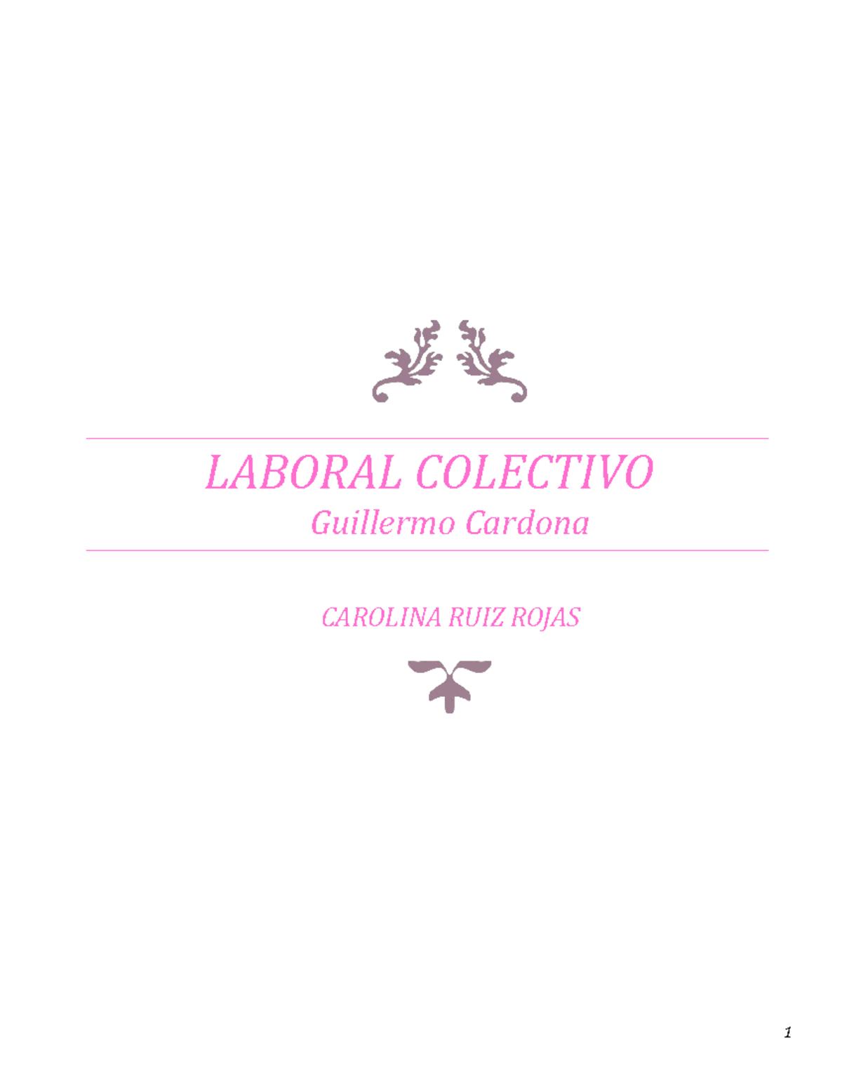 Laboral- Colectivo - LABORAL COLECTIVO Guillermo Cardona CAROLINA RUIZ ...