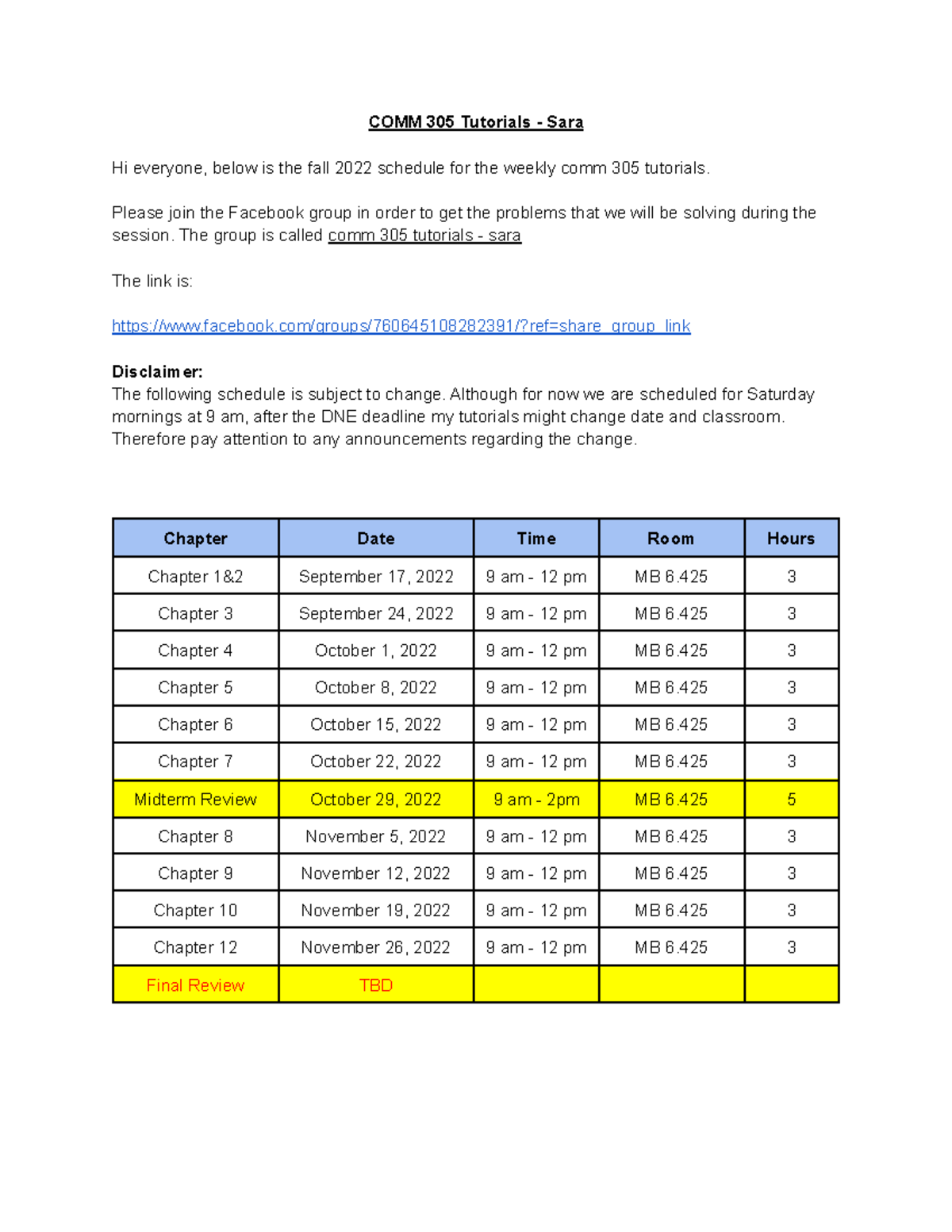 305 schedule-with Sara - COMM 305 Tutorials - Sara Hi everyone, below is the fall 2022 schedule ...