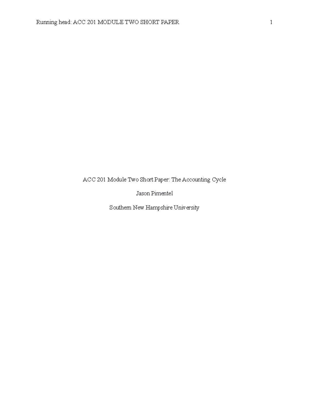 2-1 Short Paper - ACC102 - Running head: ACC 201 MODULE TWO SHORT PAPER ...