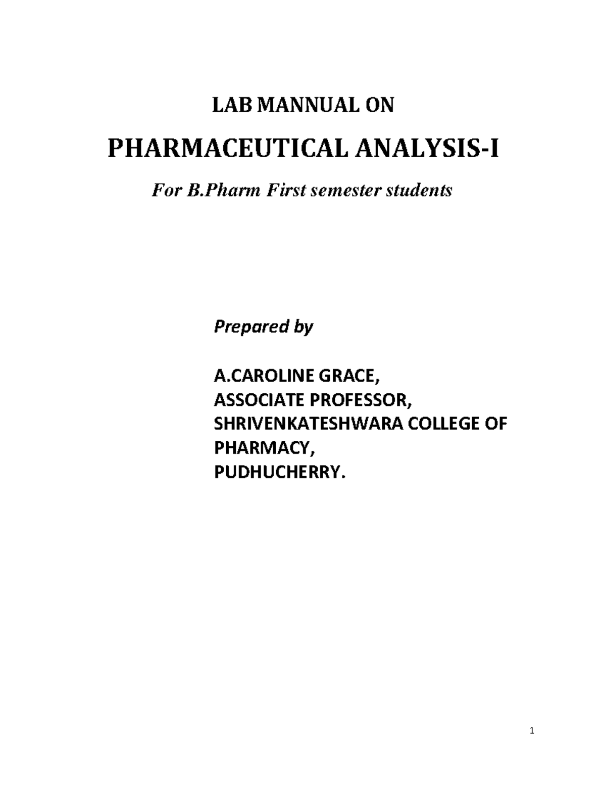 Practical books - LAB MANNUAL ON PHARMACEUTICAL ANALYSIS-I For B First ...