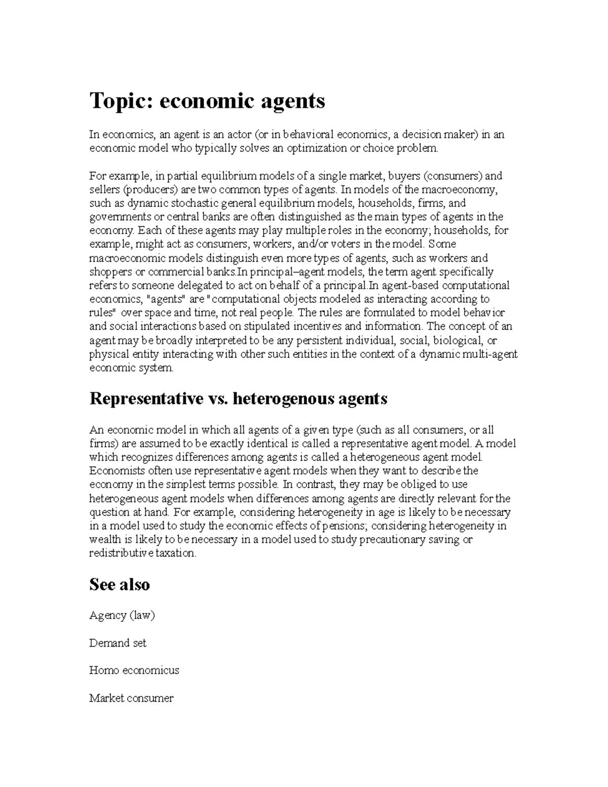 Economic Agent - Topic: economic agents In economics, an agent is an ...