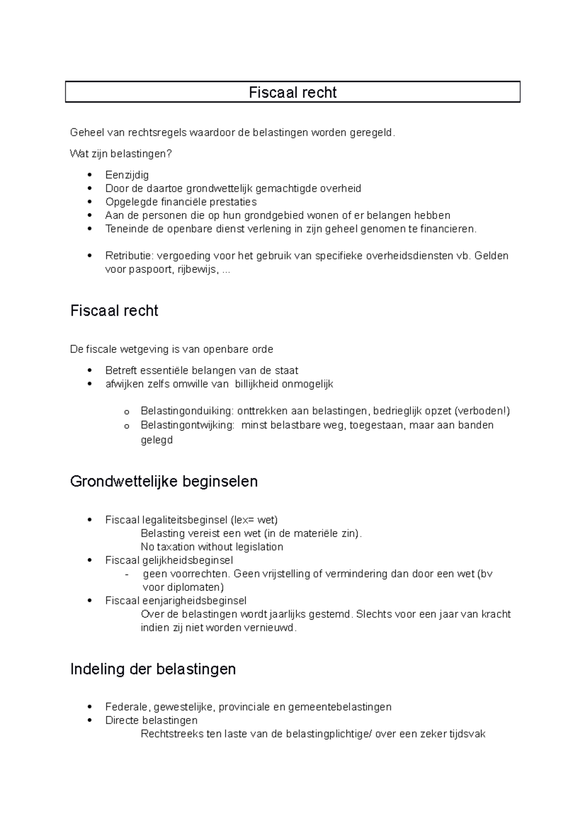 Fiscaal recht - Fiscaal recht Geheel van rechtsregels waardoor de ...