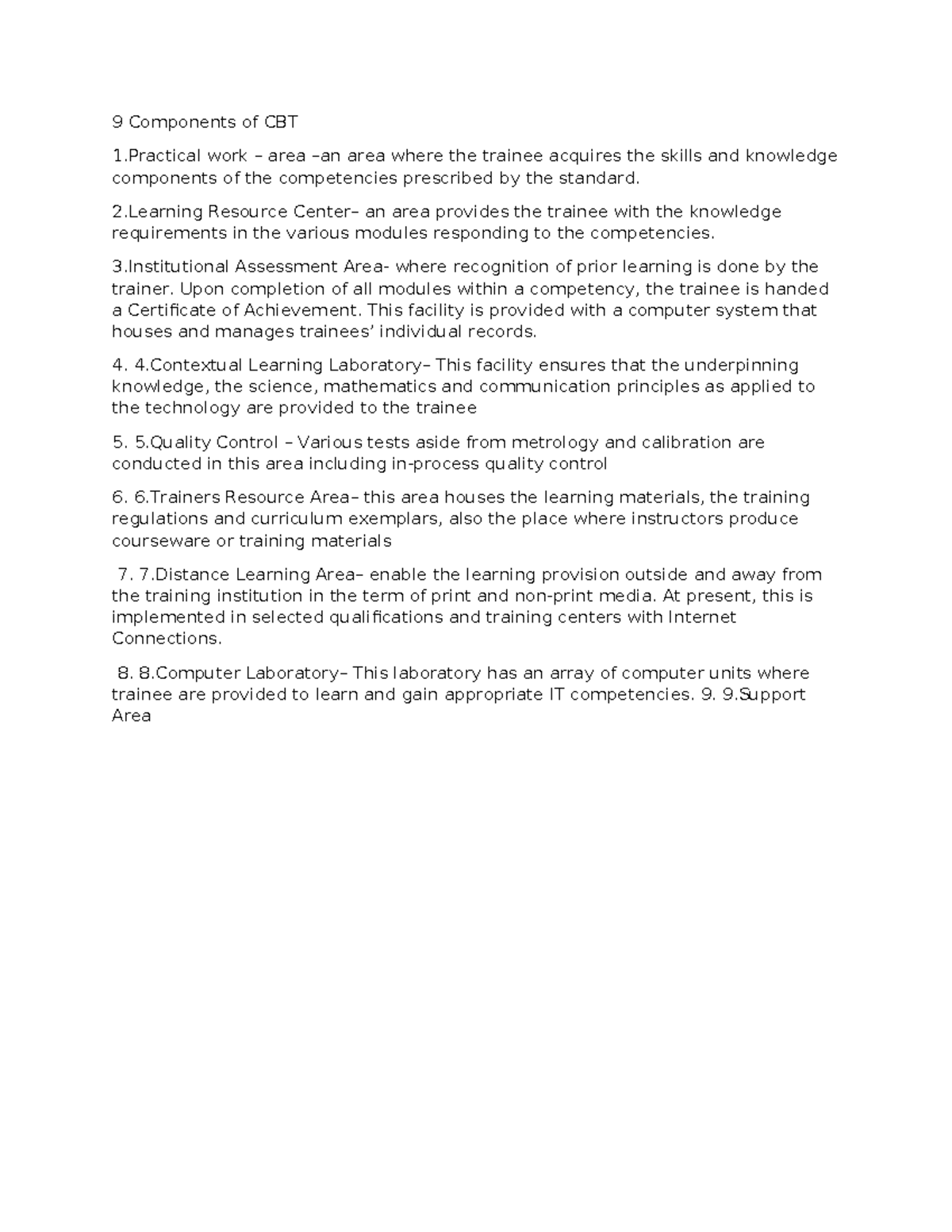 9 Components of CBT - 9 Components of CBT 1 work – area –an area where the trainee acquires the ...