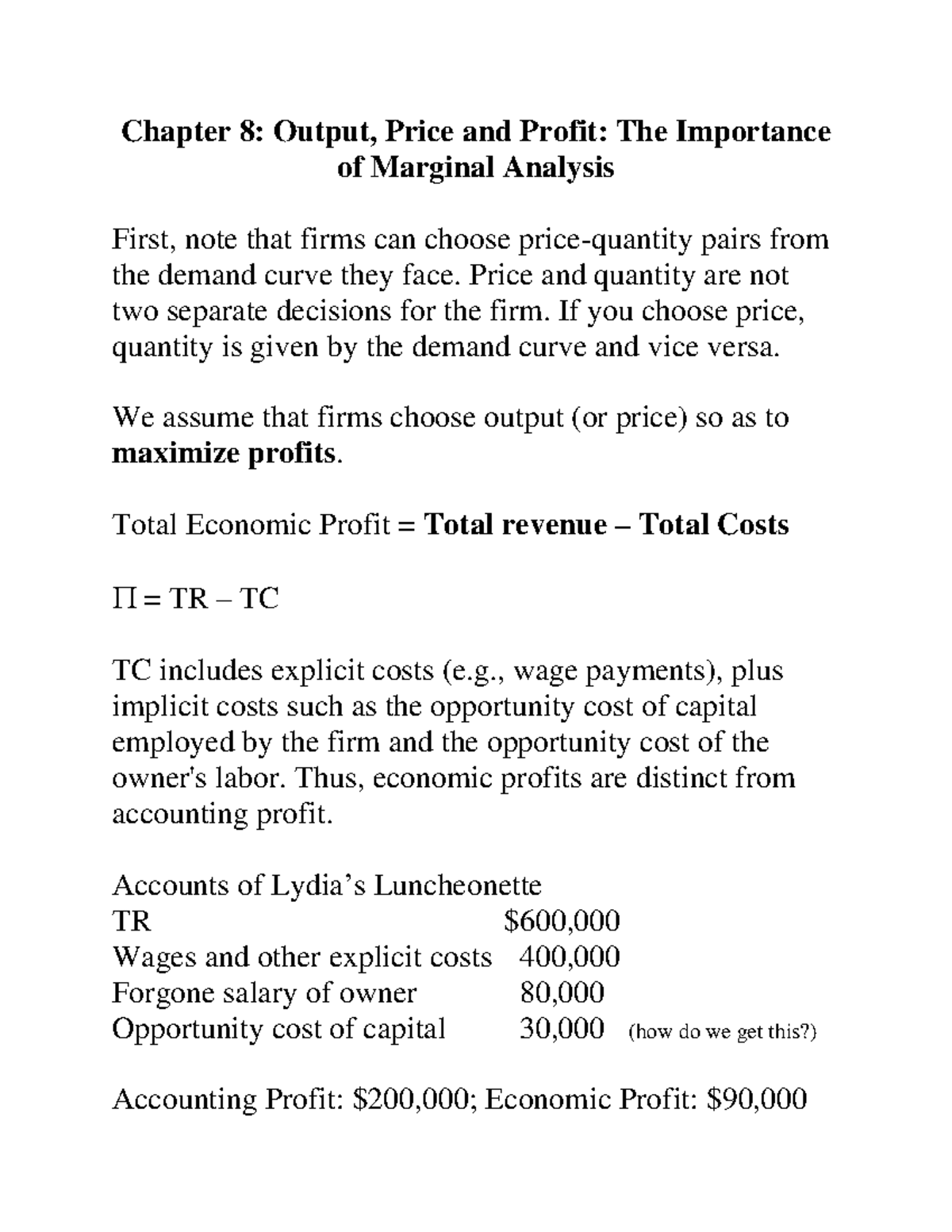 Chapter 8 Profit Maximization - Chapter 8: Output, Price and Profit: The Importance of Marginal ...